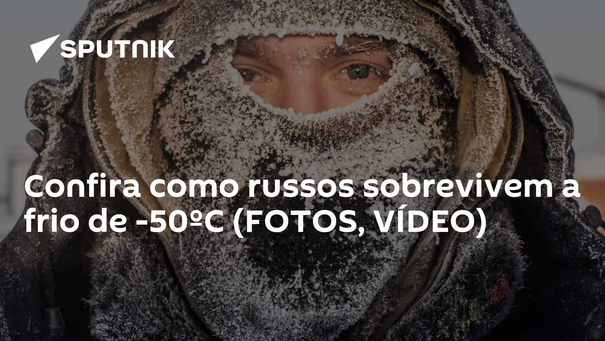 Confira como russos sobrevivem a frio de -50ºC (FOTOS, VÍDEO) - 16.01. ...