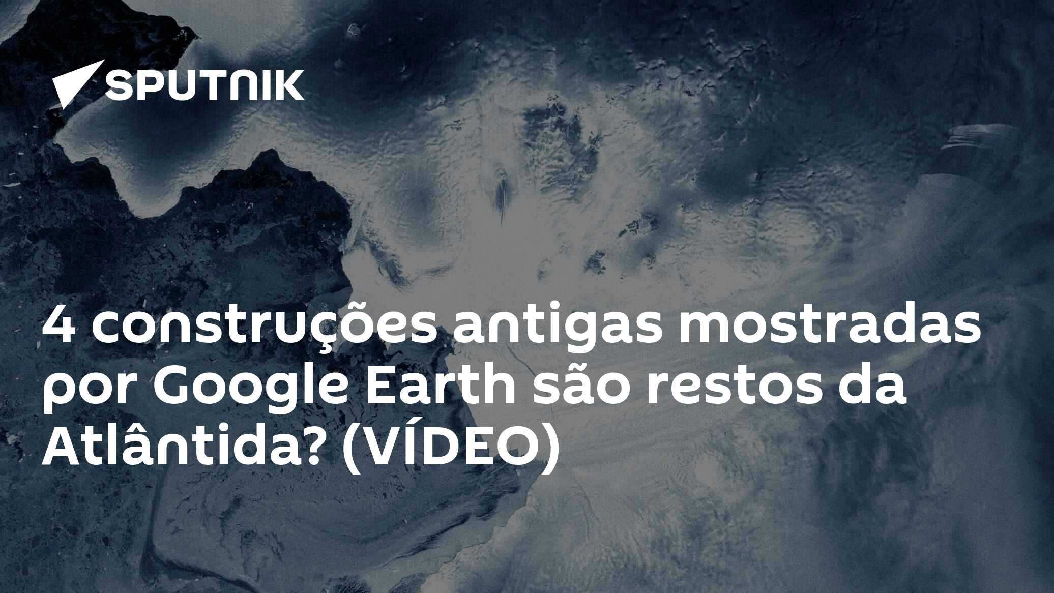 4 construções antigas mostradas por Google Earth são restos da ...