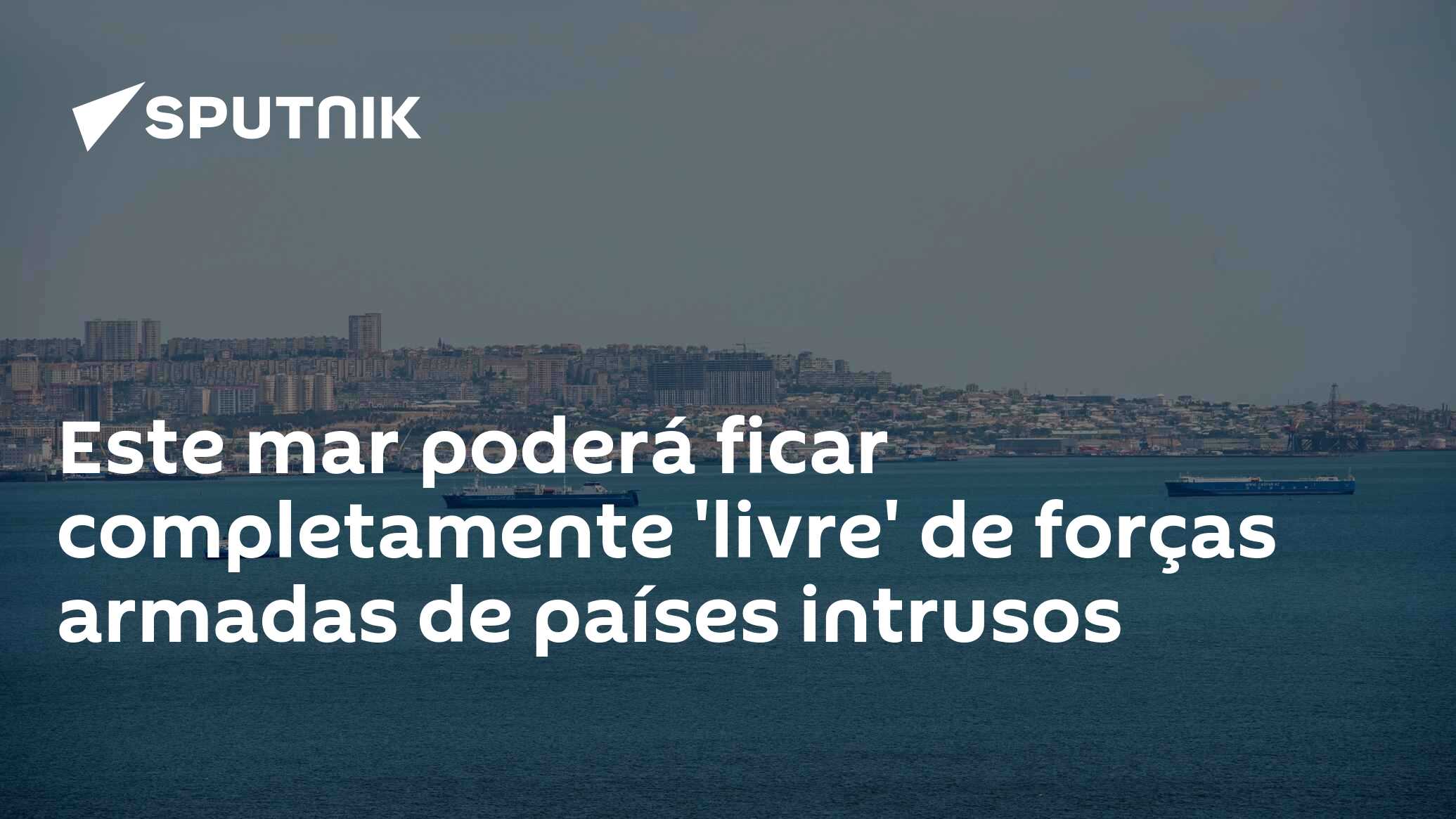 Este mar poderá ficar completamente 'livre' de forças armadas de países ...