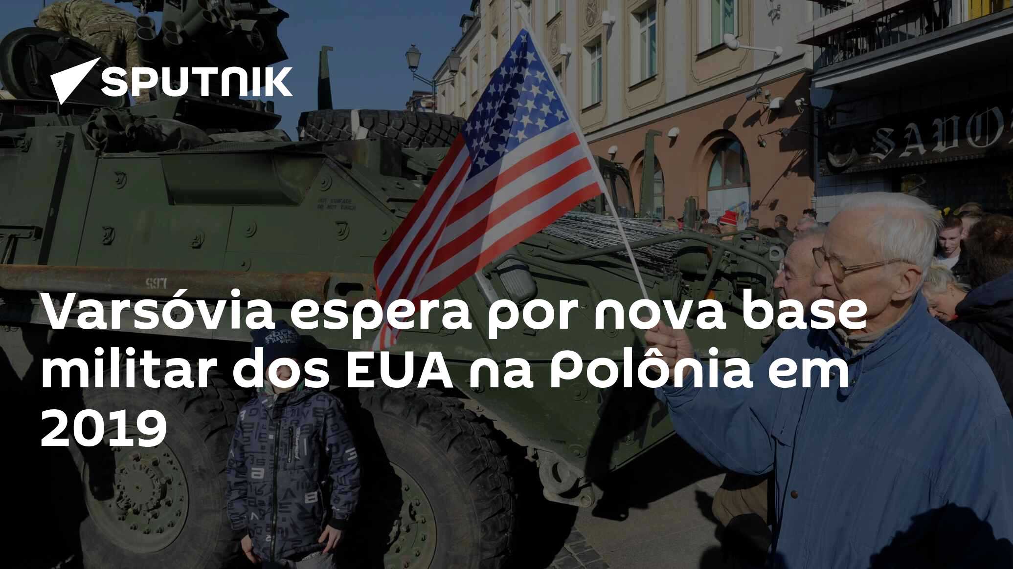 Varsóvia espera por nova base militar dos EUA na Polônia em 2019 - 07. ...