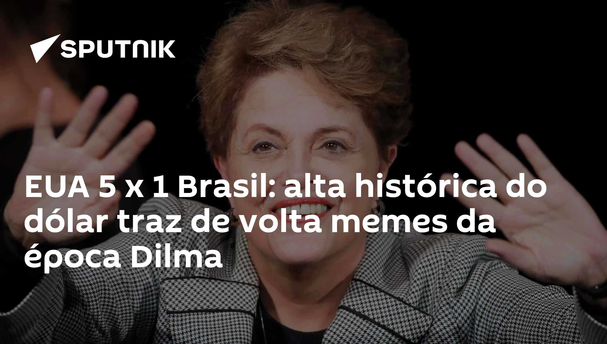 EUA 5 x 1 Brasil: alta histórica do dólar traz de volta memes da época ...
