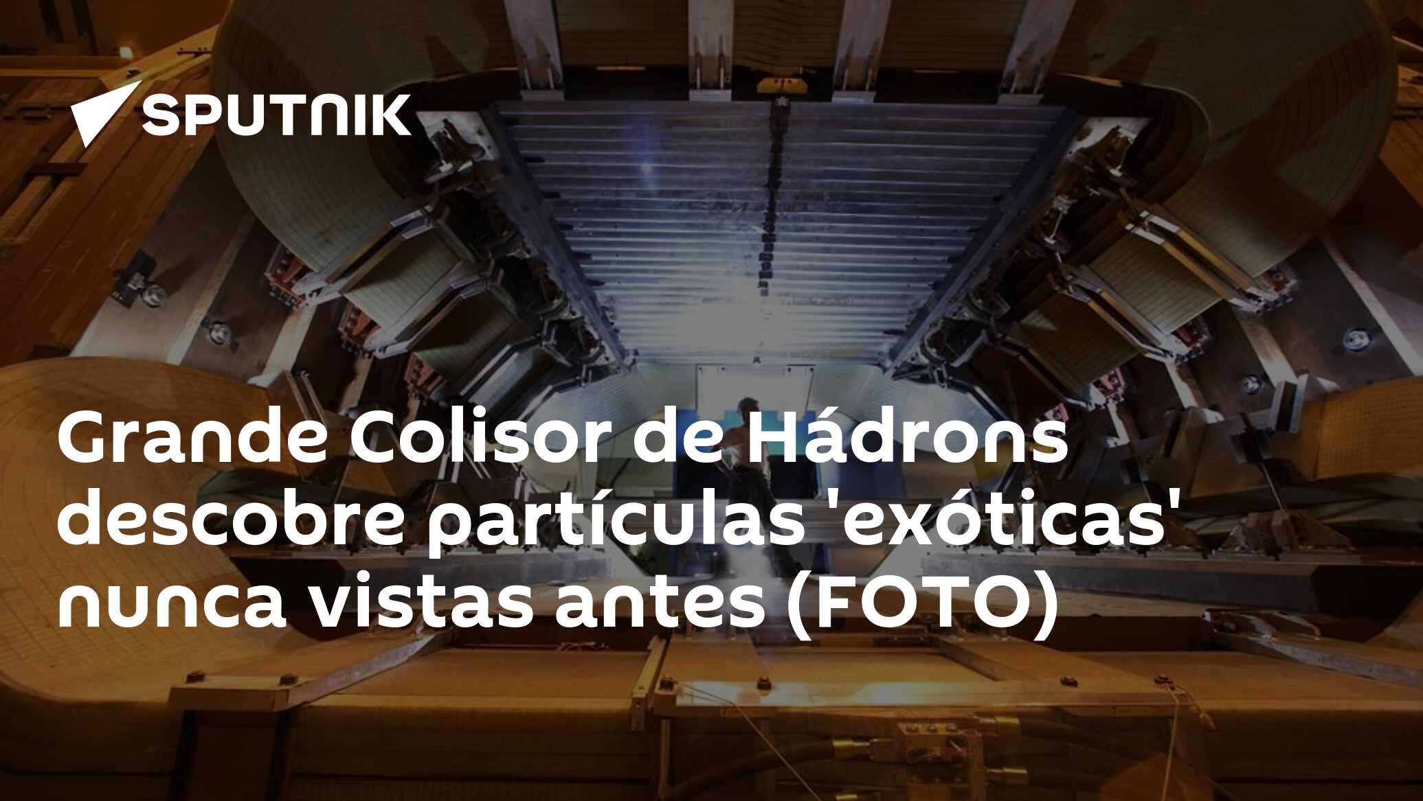 Grande Colisor de Hádrons descobre partículas 'exóticas' nunca vistas ...