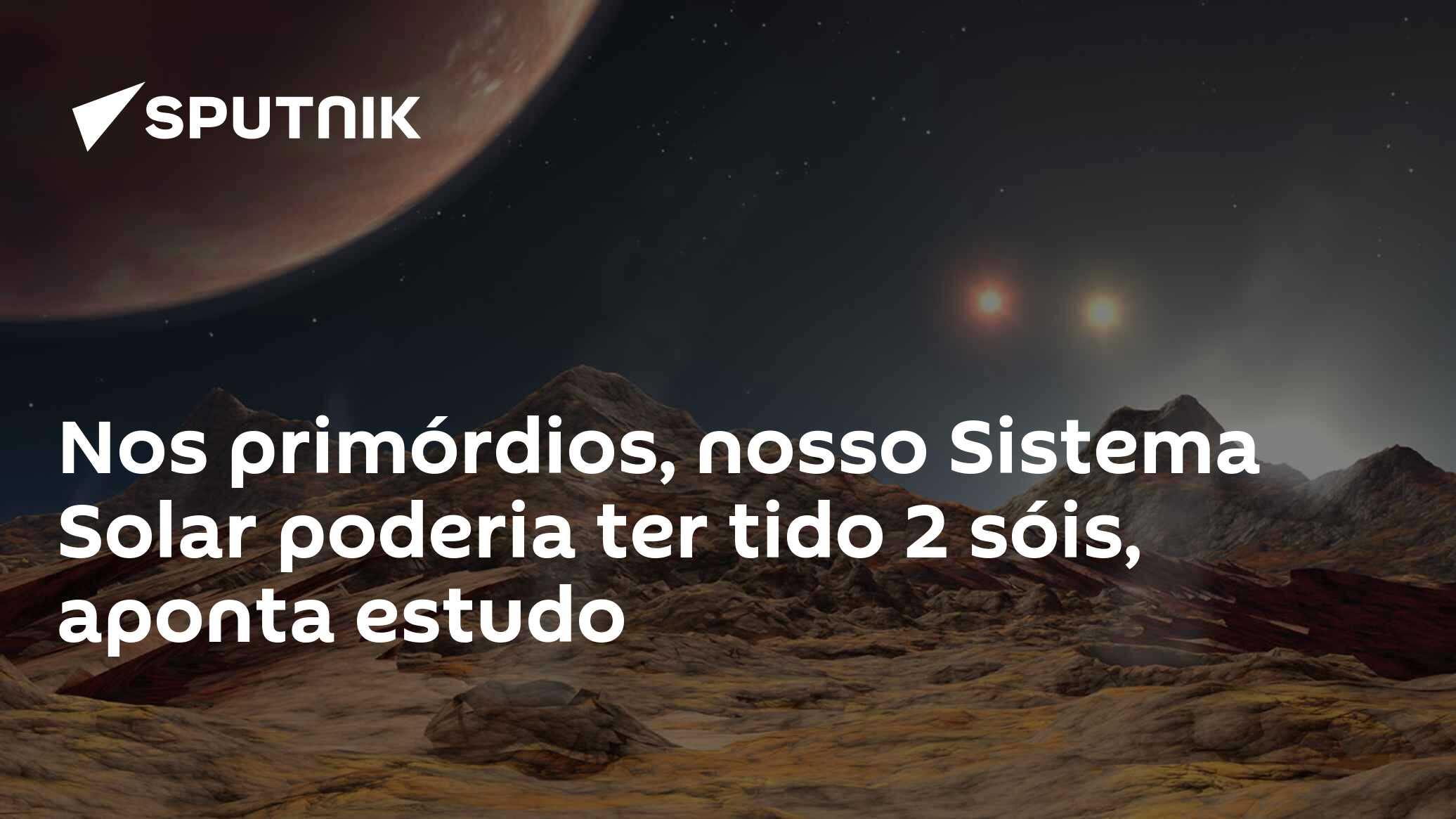 Nos primórdios, nosso Sistema Solar poderia ter tido 2 sóis, aponta ...