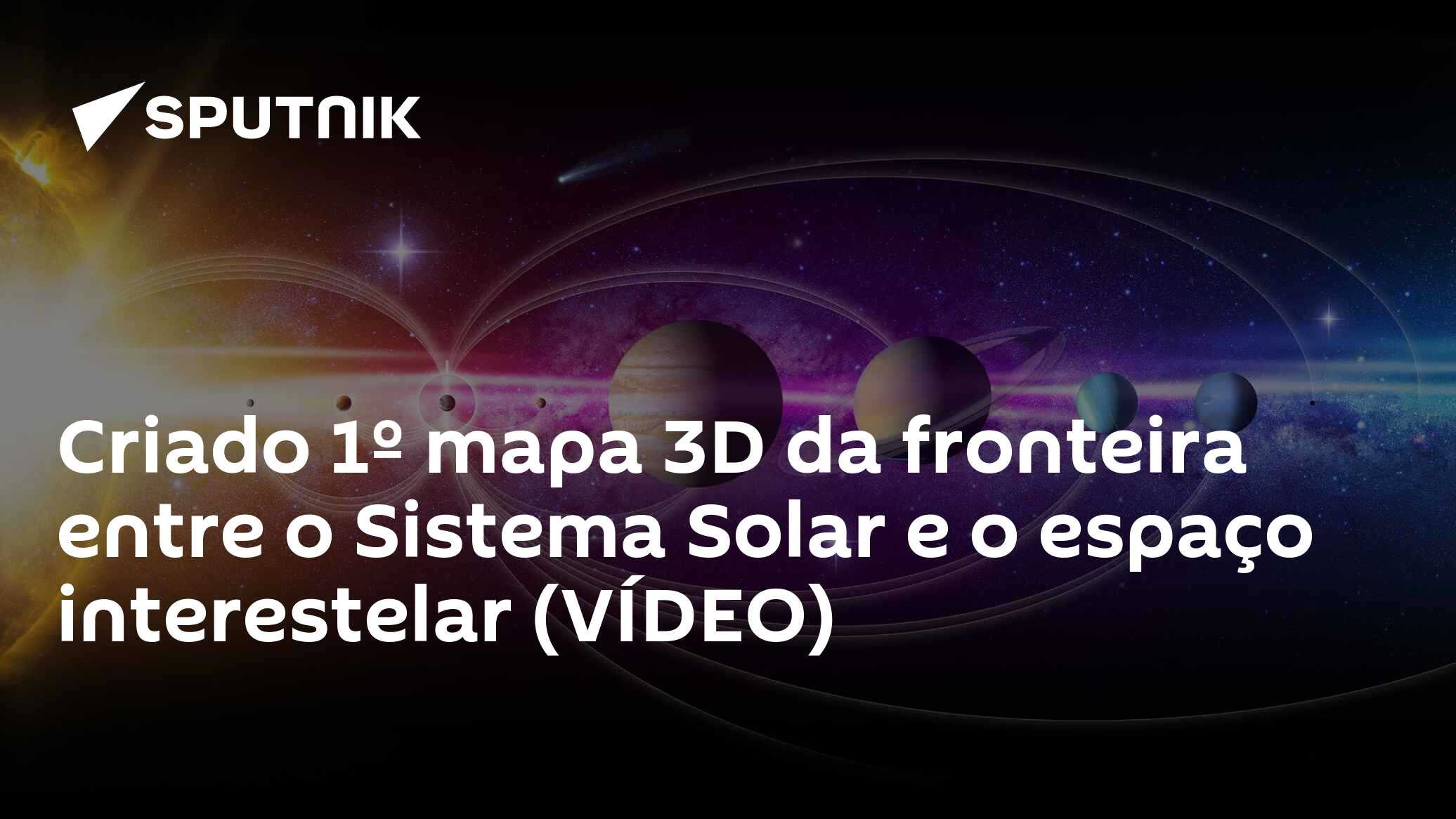 Criado 1º mapa 3D da fronteira entre o Sistema Solar e o espaço ...