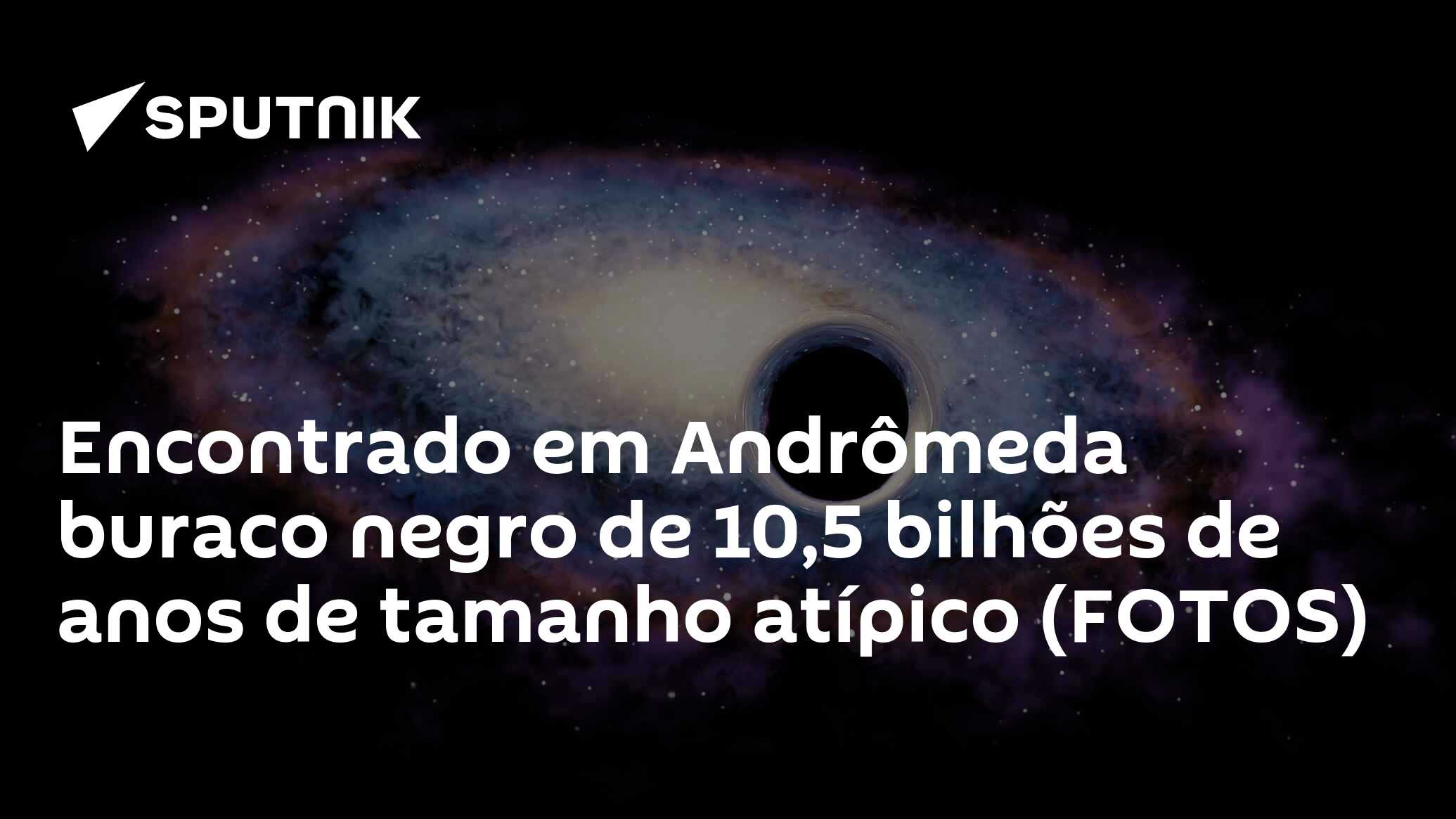 Encontrado em Andrômeda buraco negro de 10,5 bilhões de anos de tamanho ... Encontrado em Andrômeda buraco negro de 10,5 bilhões de anos de tamanho ...