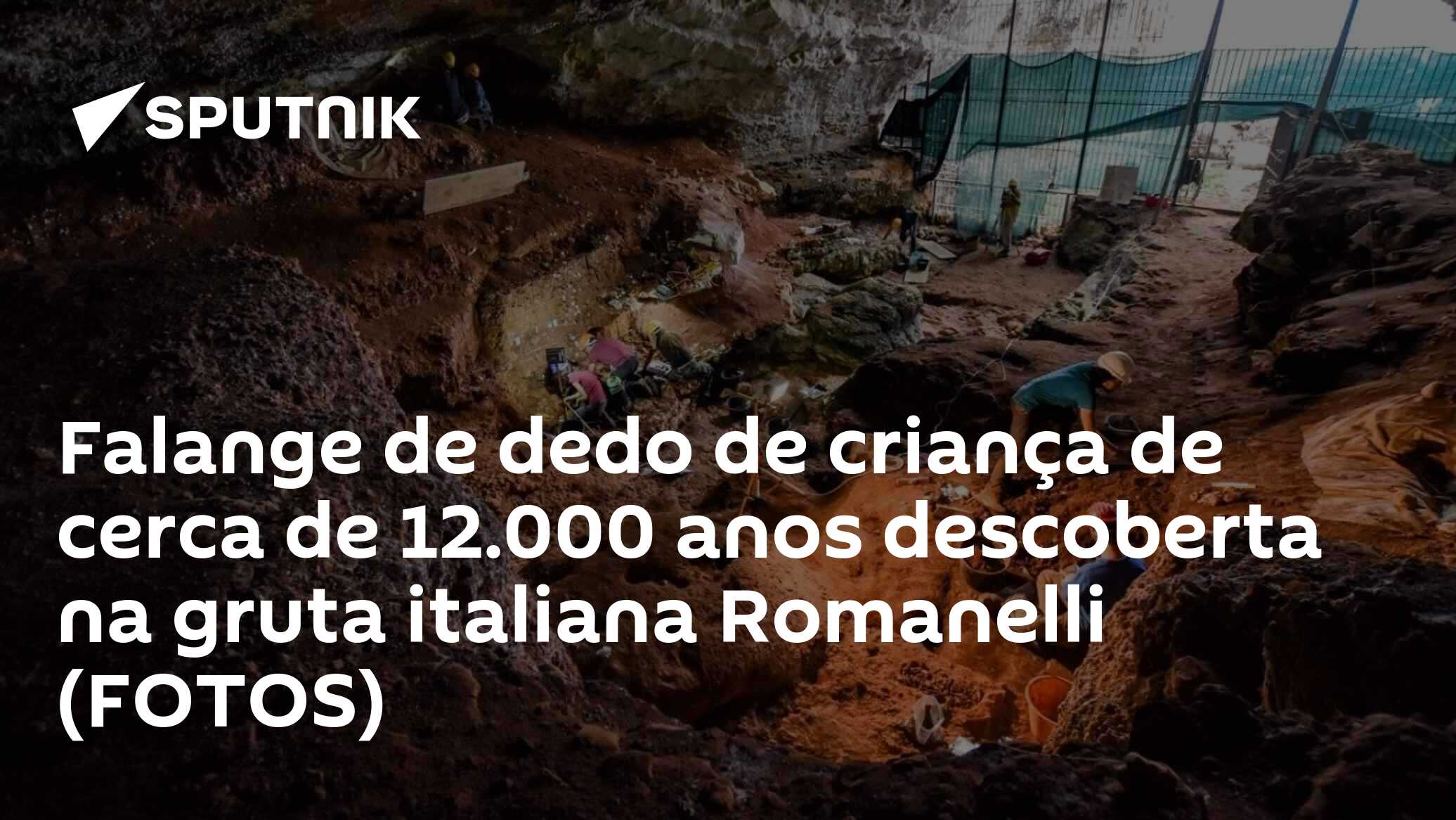 Falange de dedo de criança de cerca de 12.000 anos descoberta na gruta ...