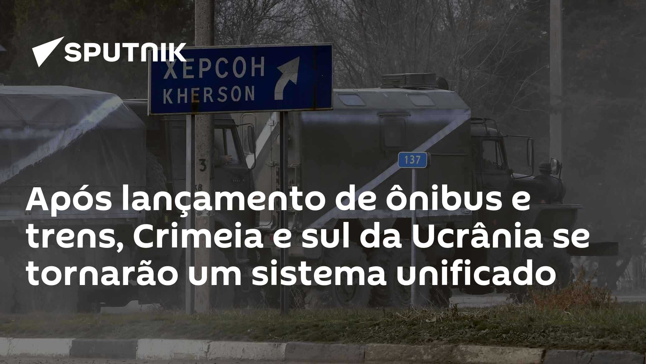Após lançamento de ônibus e trens, Crimeia e sul da Ucrânia se tornarão ... Após lançamento de ônibus e trens, Crimeia e sul da Ucrânia se tornarão ...