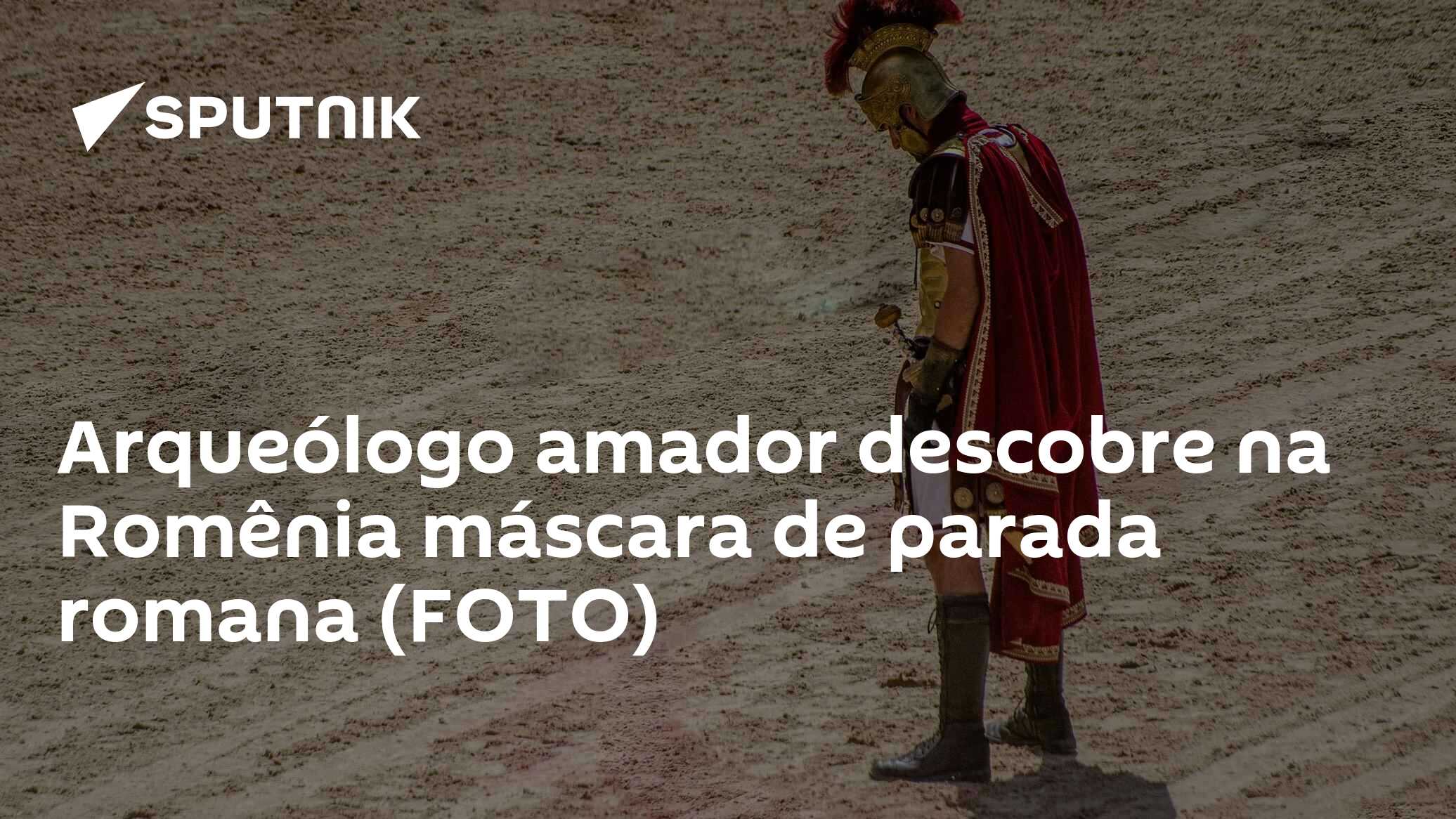 Arqueólogo amador descobre na Romênia máscara de parada romana (FOTO ...
