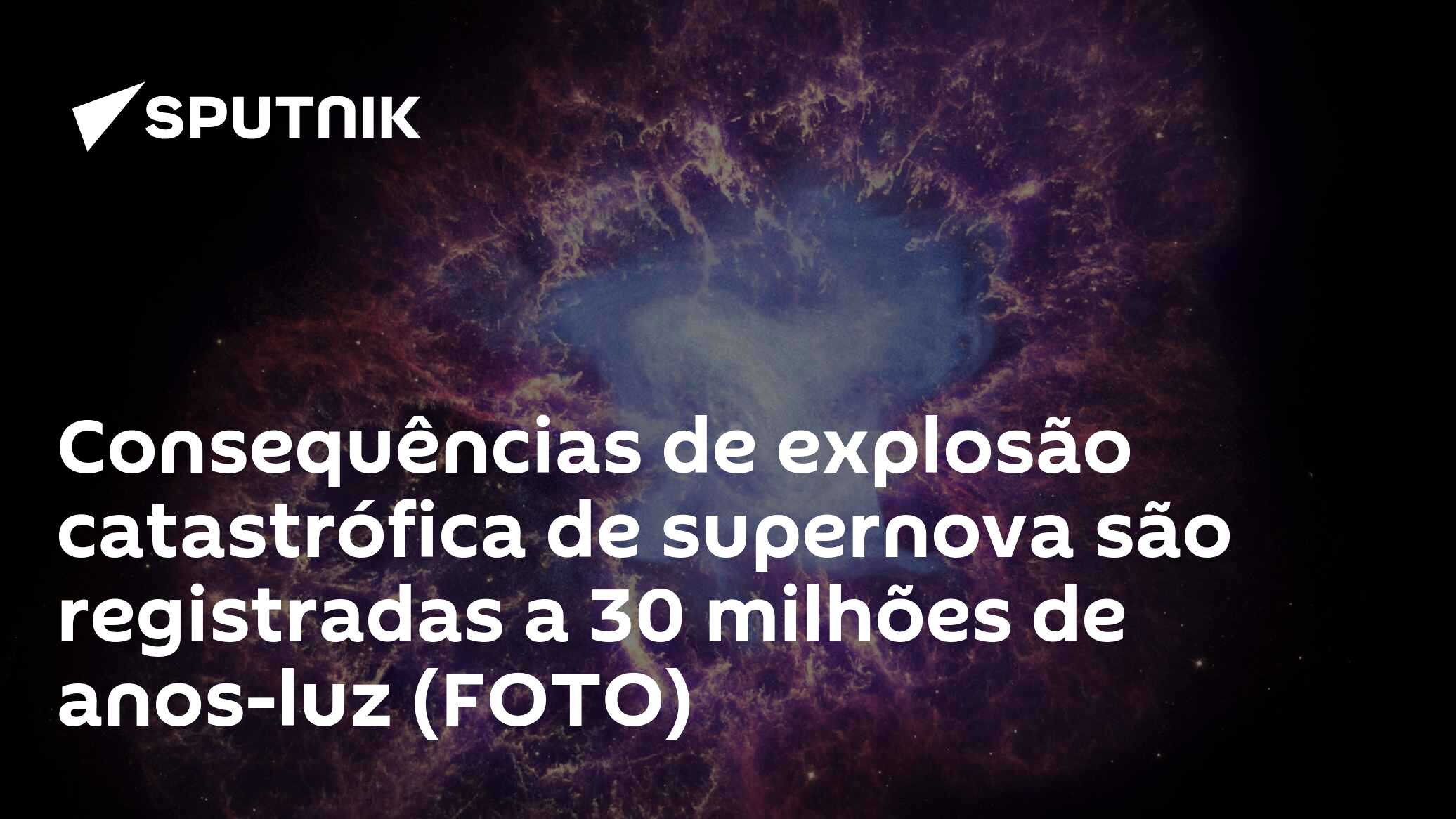 Consequências de explosão catastrófica de supernova são registradas a ...
