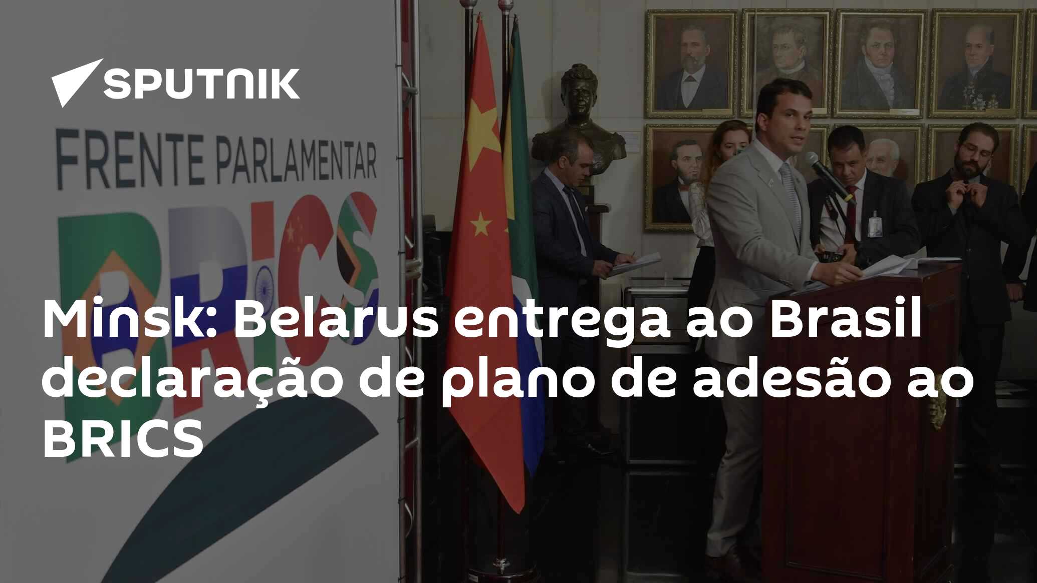 Minsk: Belarus entrega ao Brasil declaração de plano de adesão ao BRICS ...