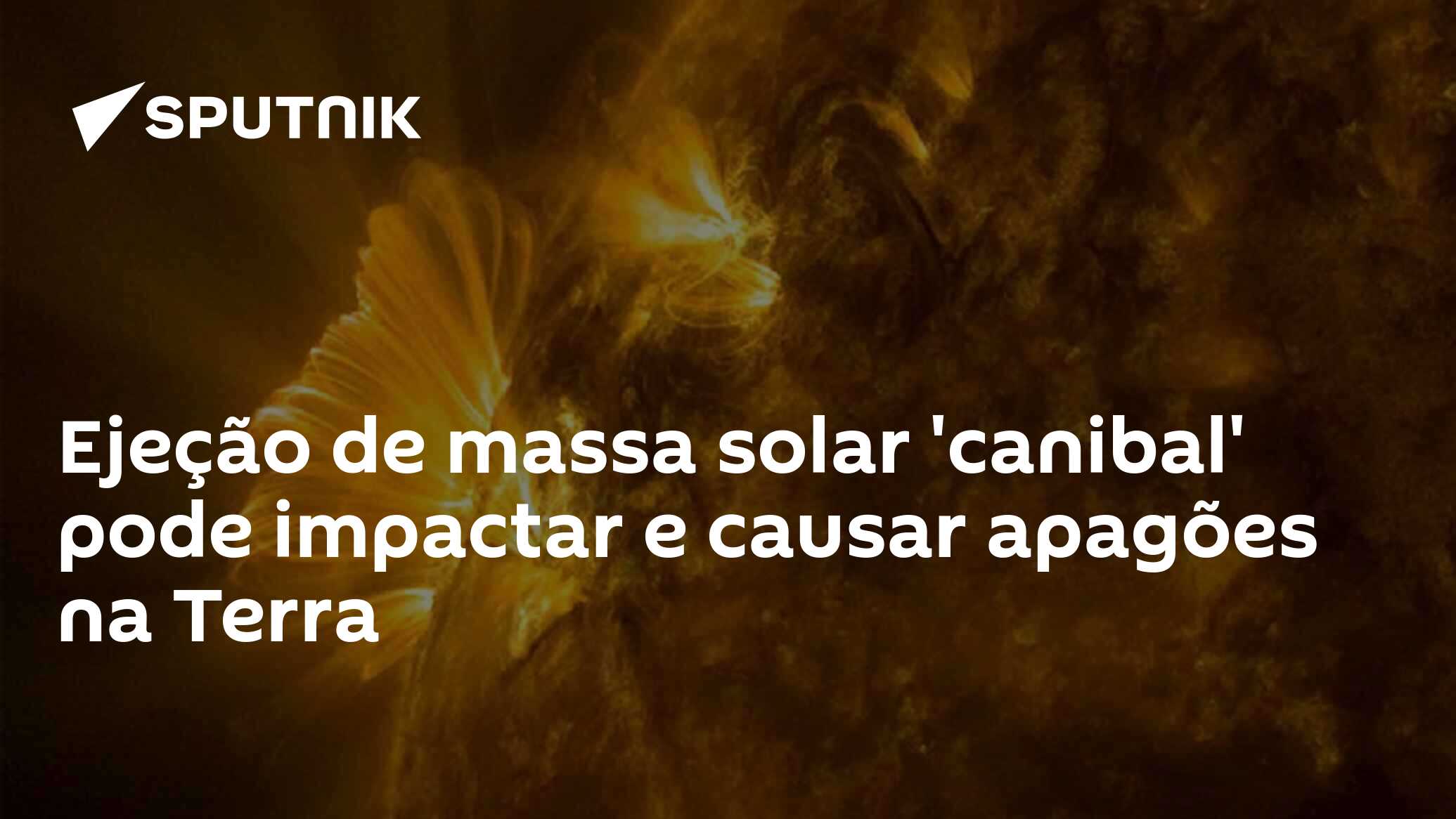 Ejeção de massa solar 'canibal' pode impactar e causar apagões na Terra ...