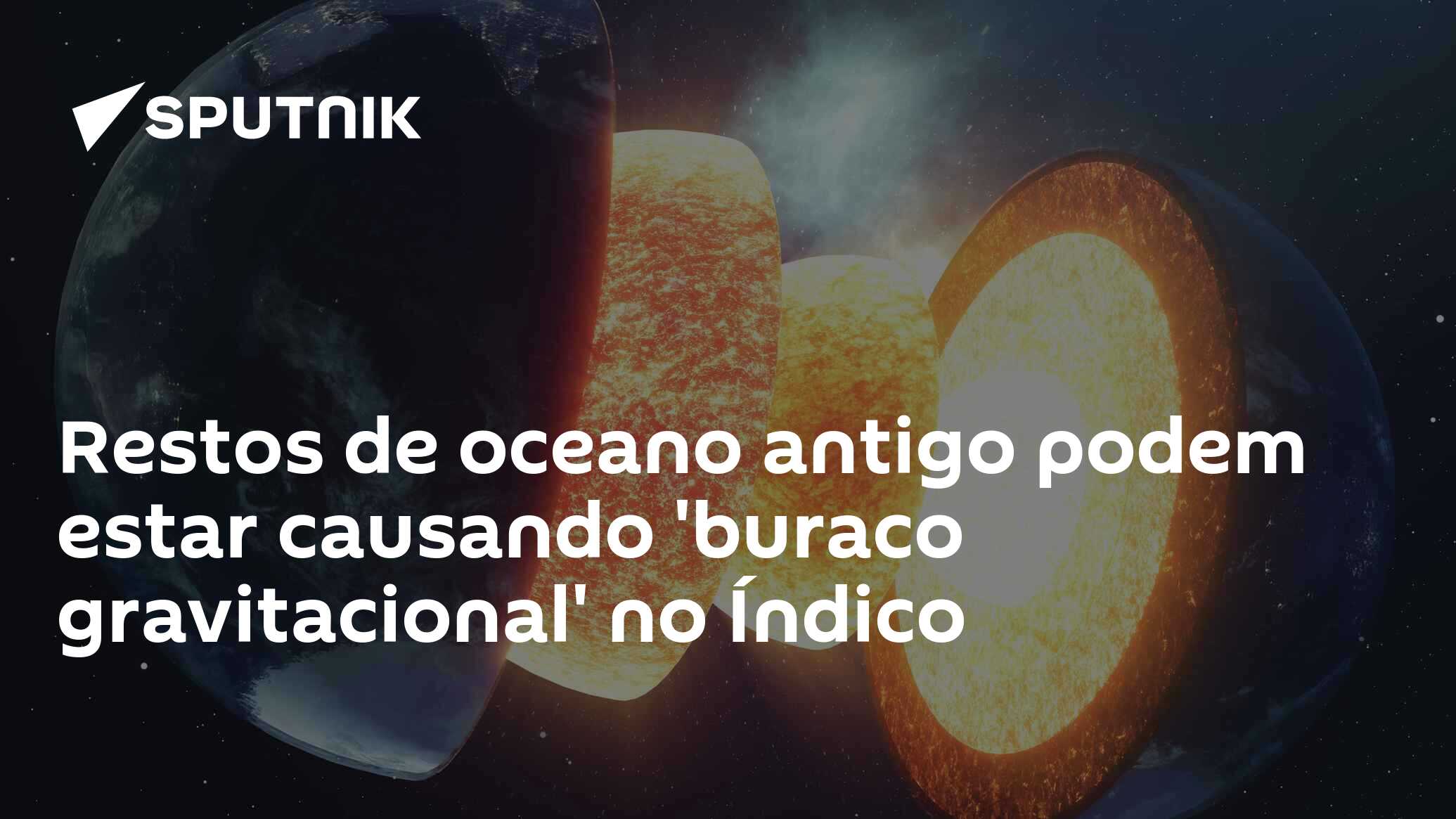 Restos de oceano antigo podem estar causando 'buraco gravitacional' no ... Restos de oceano antigo podem estar causando 'buraco gravitacional' no ...