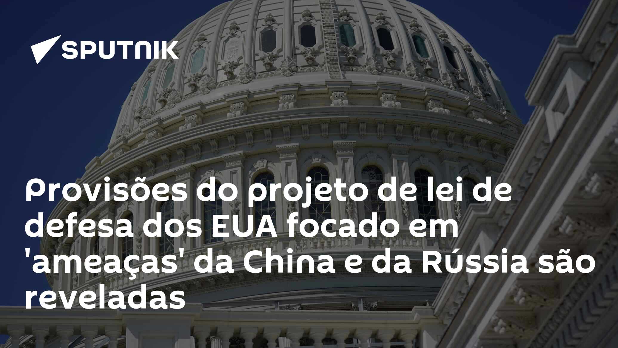 Provisões do projeto de lei de defesa dos EUA focado em 'ameaças' da ...
