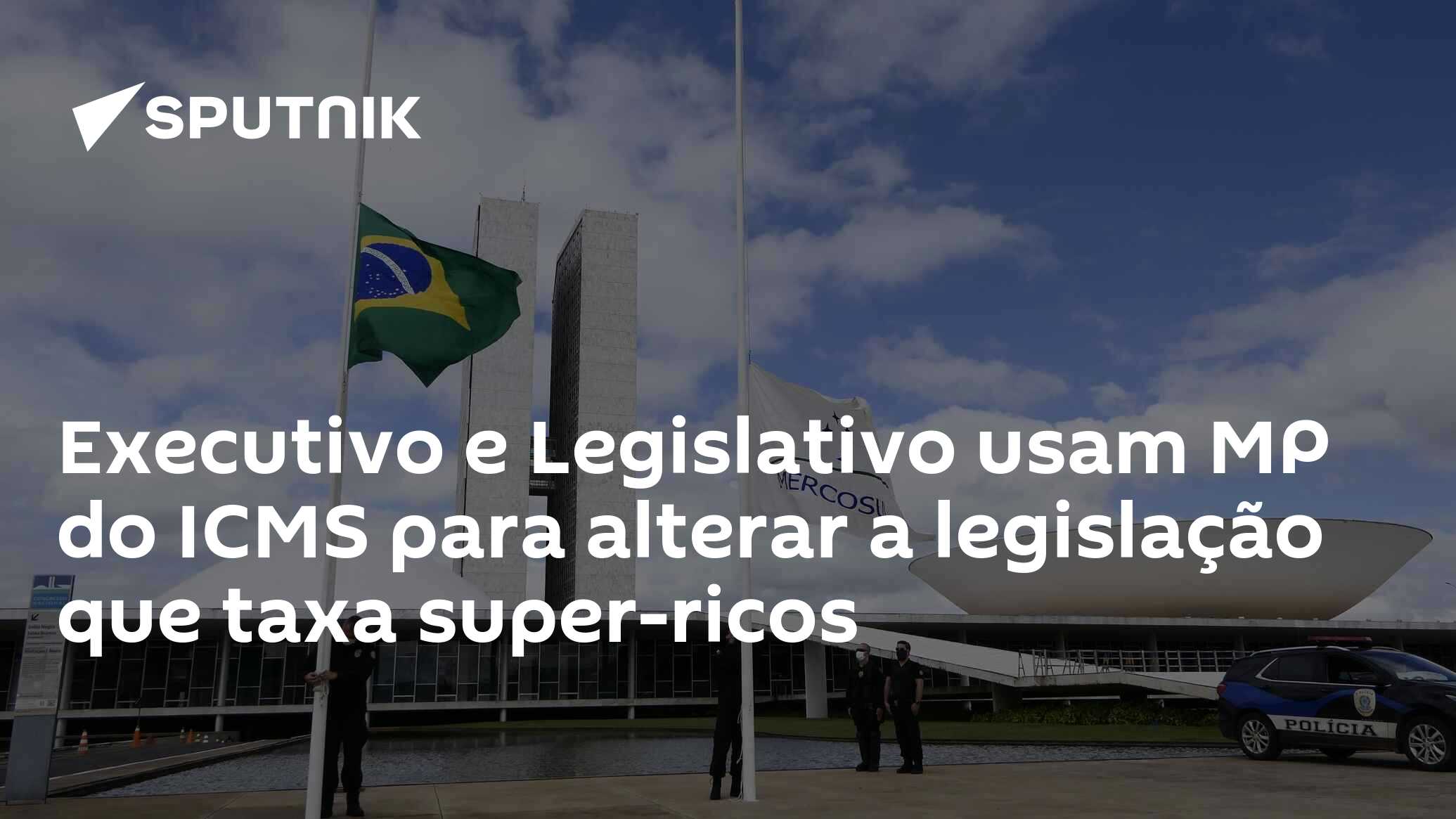 Executivo e Legislativo usam MP do ICMS para alterar a legislação que ...