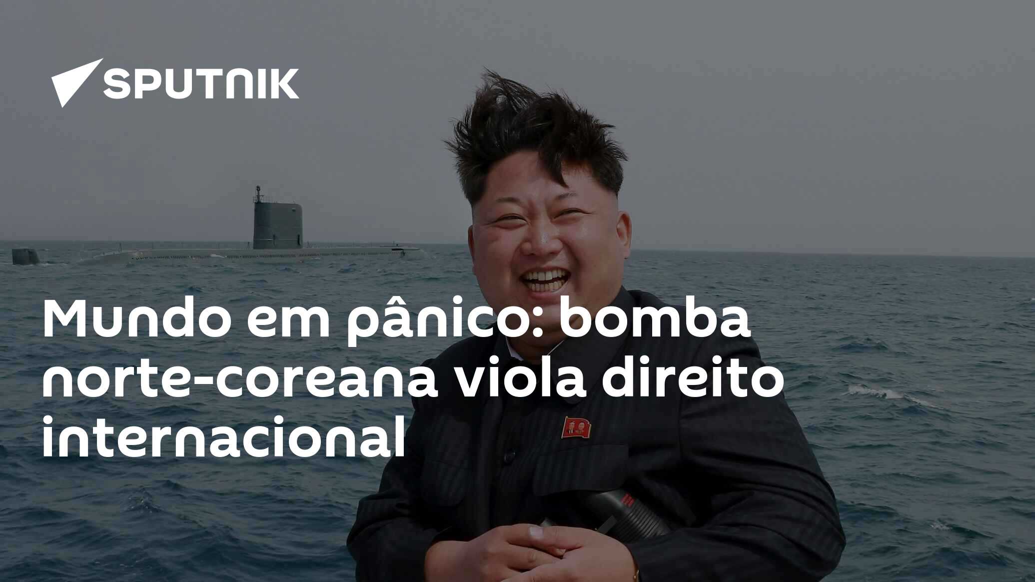Mundo em pânico: bomba norte-coreana viola direito internacional - 06. ...