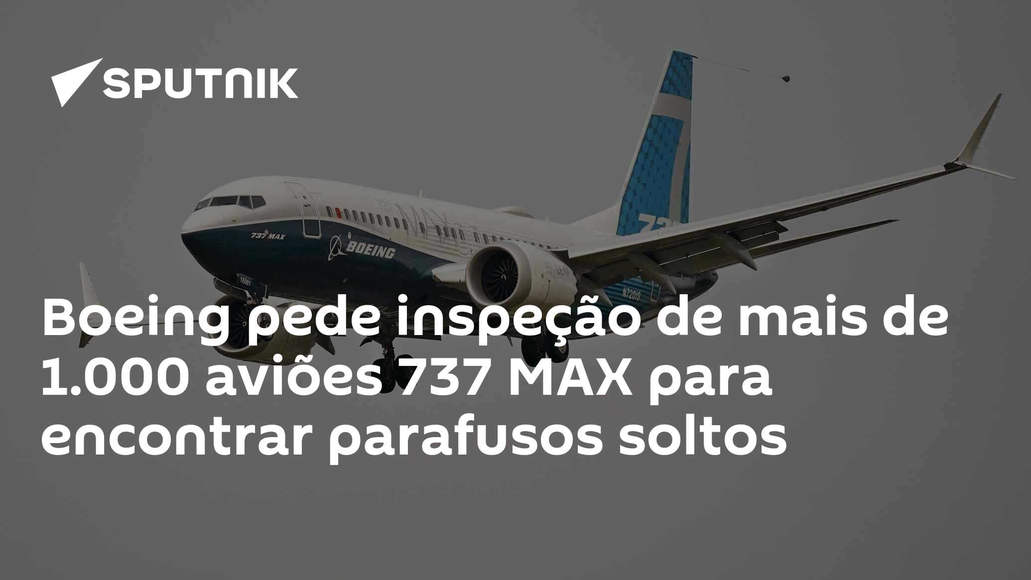 Boeing pede inspeção de mais de 1.000 aviões 737 MAX para encontrar ...