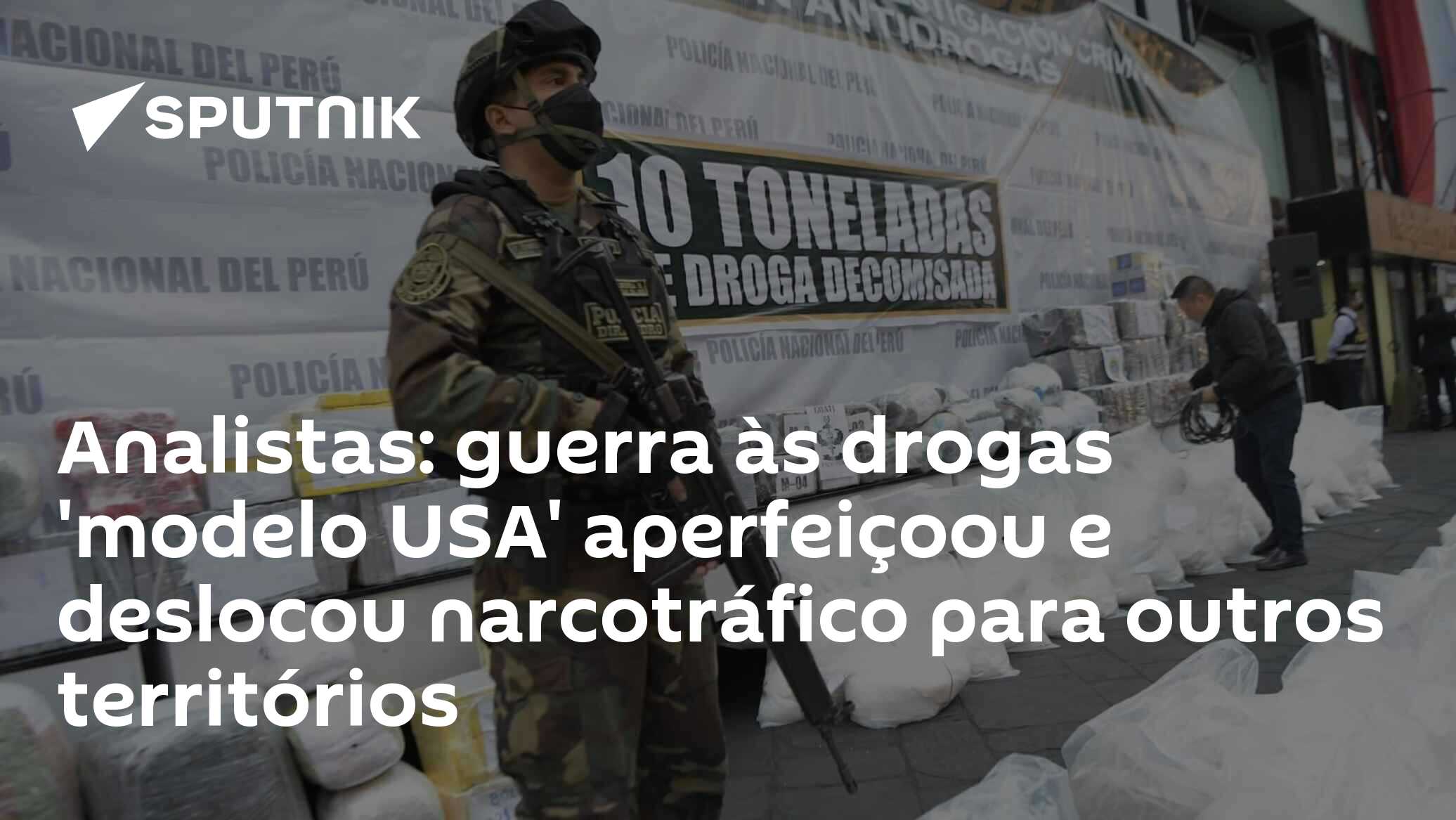 Analistas Guerra às Drogas Modelo Usa Aperfeiçoou E Deslocou