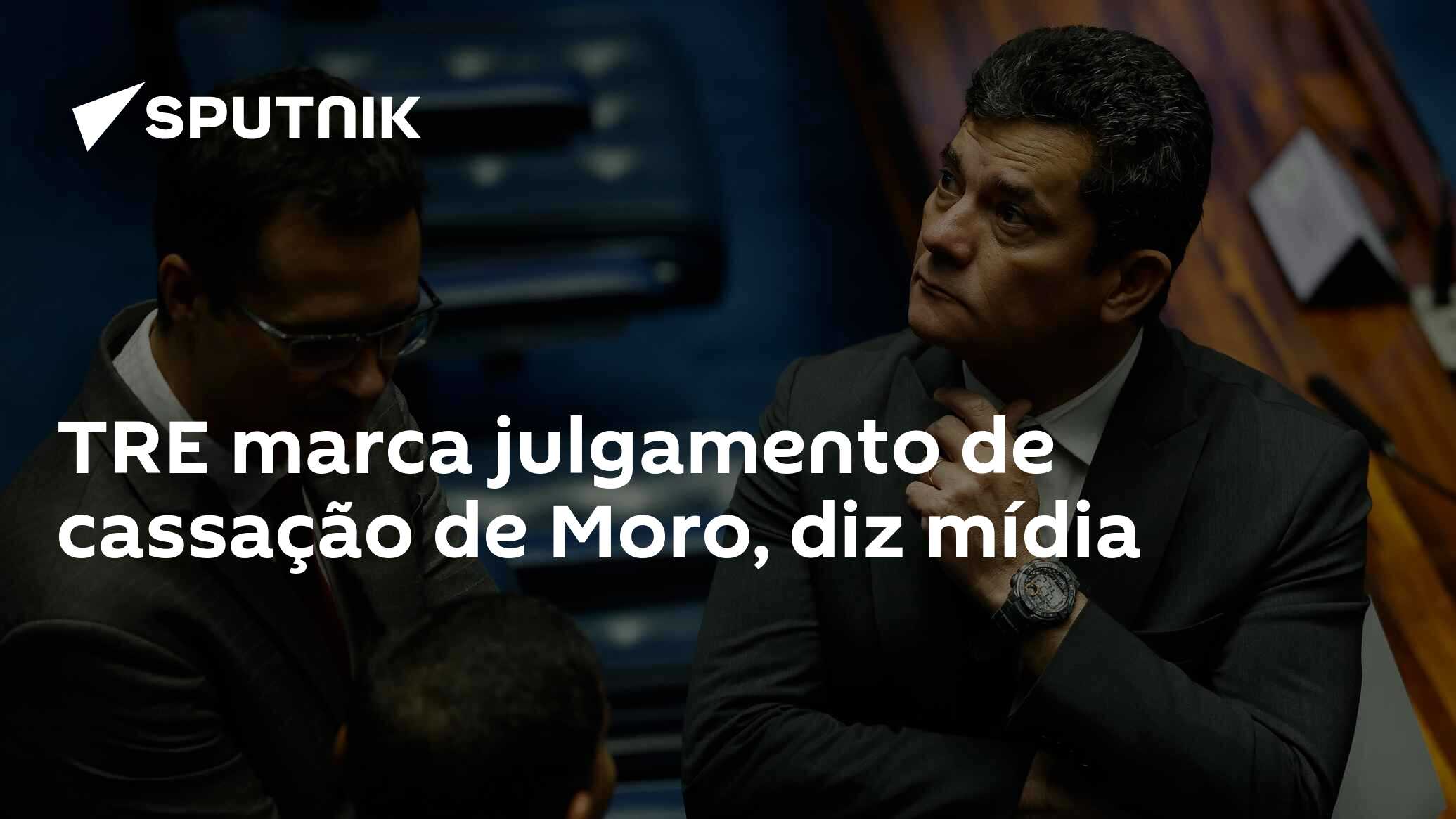 TRE marca julgamento de cassação de Moro, diz mídia - 30.01.2024 ... TRE marca julgamento de cassação de Moro, diz mídia - 30.01.2024 ...