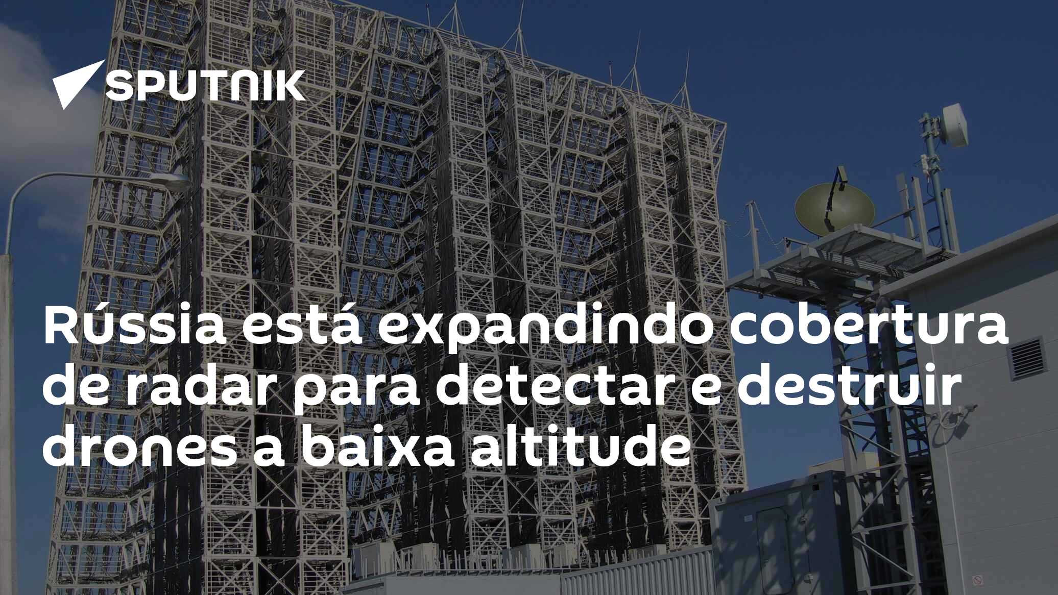 Rússia está expandindo cobertura de radar para detectar e destruir ...