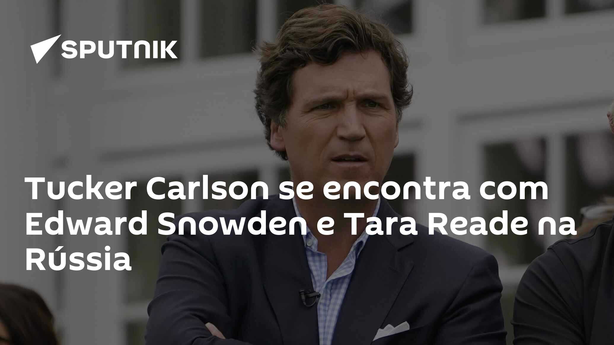 Tucker Carlson se encontra com Edward Snowden e Tara Reade na Rússia ...
