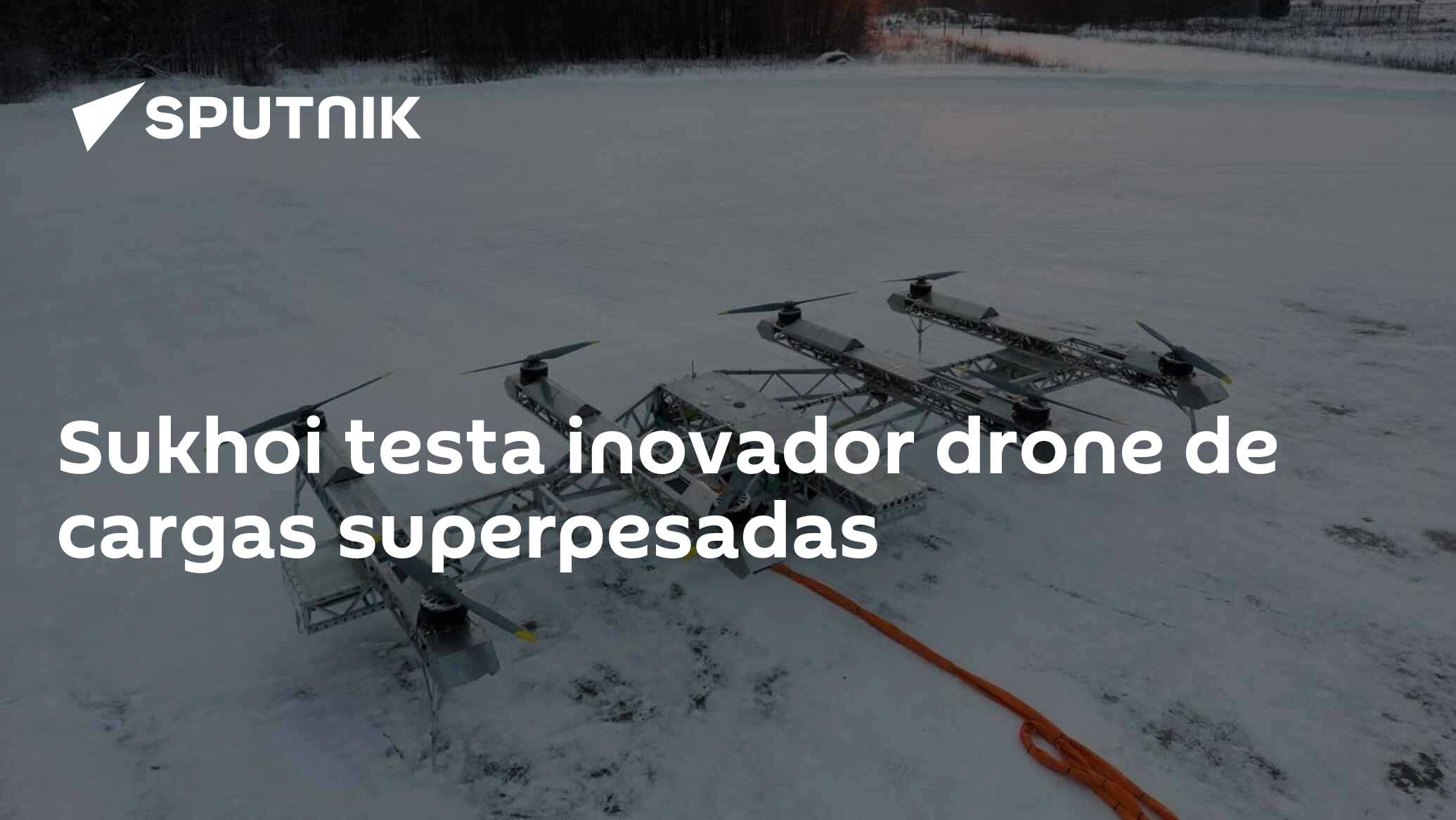 Sukhoi testa inovador drone de cargas superpesadas - 24.02.2024 ...