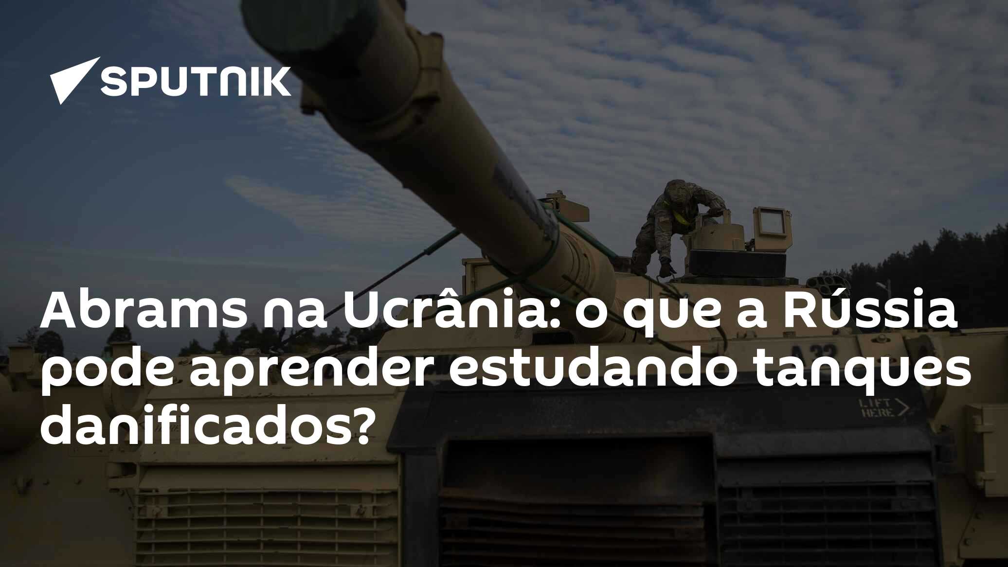 Abrams na Ucrânia: o que a Rússia pode aprender estudando tanques ...