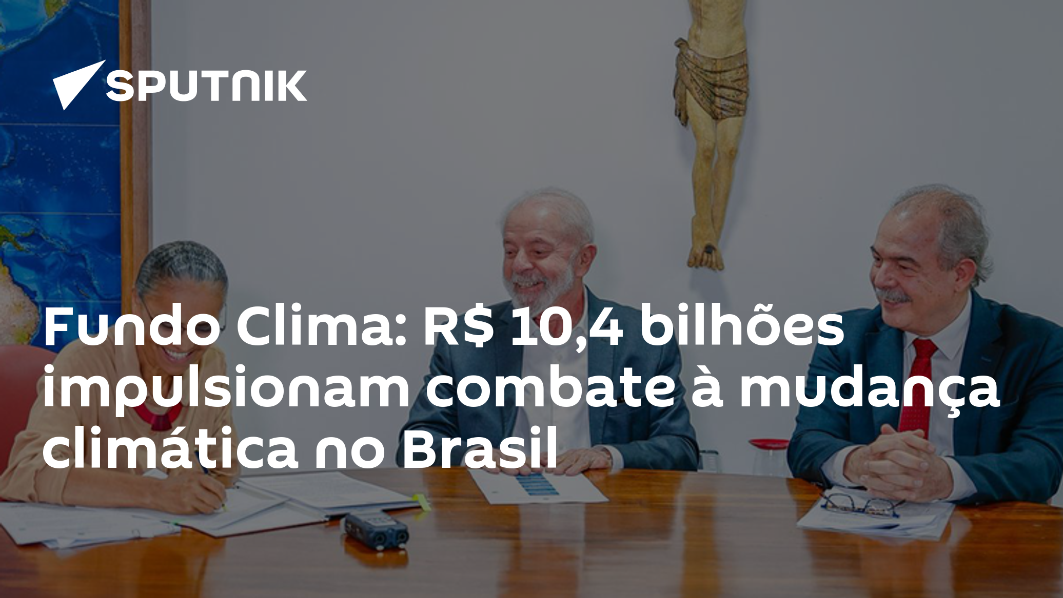 Fundo Clima: R$ 10,4 bilhões impulsionam combate à mudança climática no ...