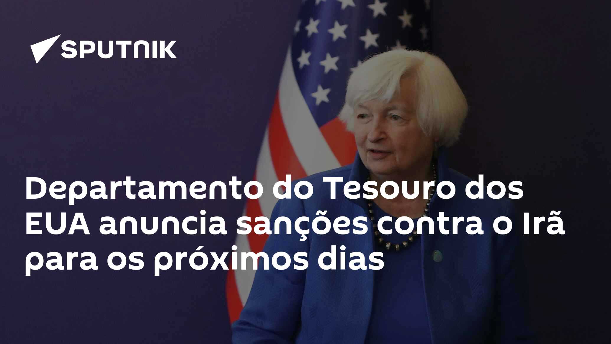 Departamento do Tesouro dos EUA anuncia sanções contra o Irã para os ... Departamento do Tesouro dos EUA anuncia sanções contra o Irã para os ...