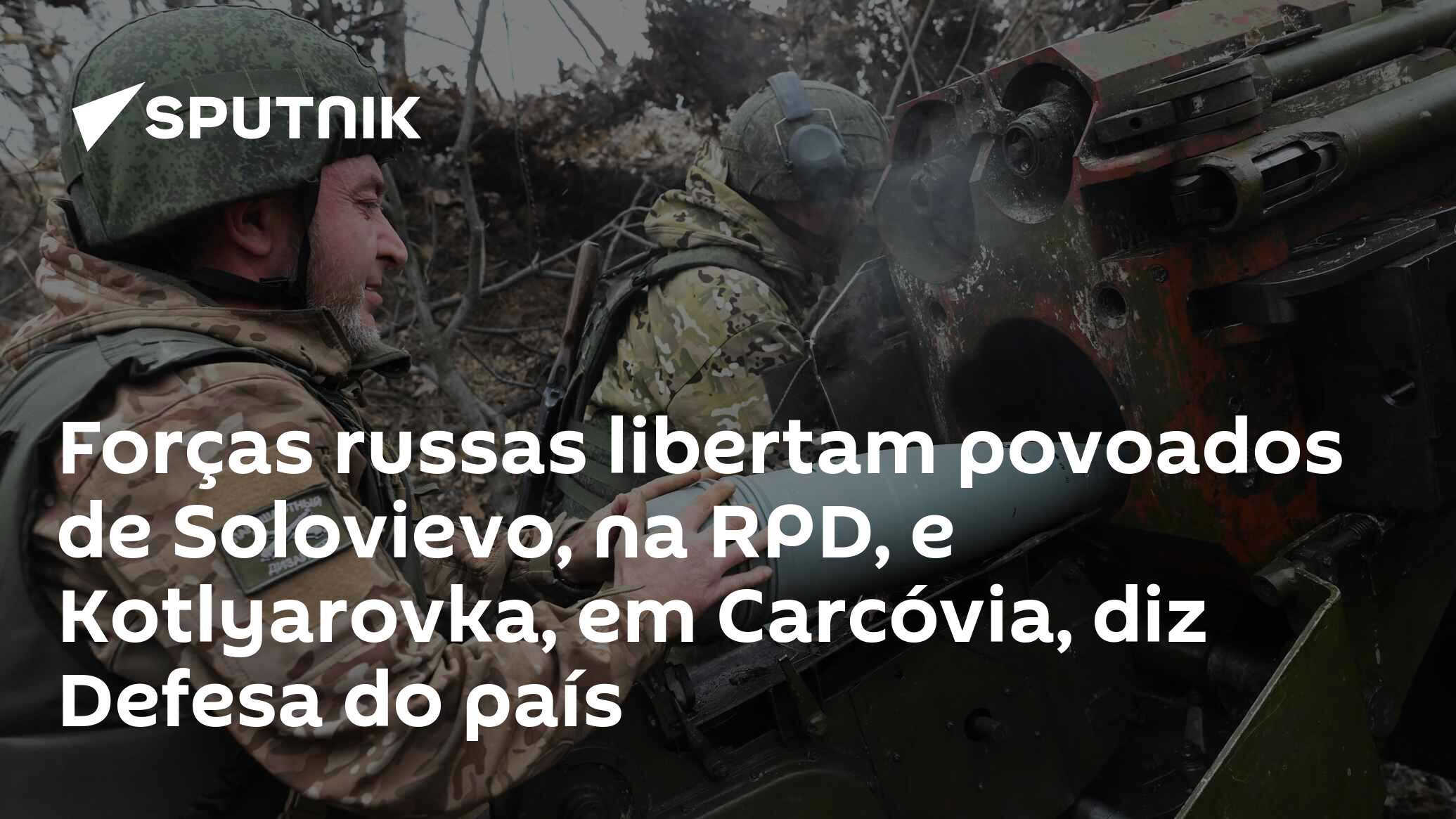 Forças russas libertam povoados de Solovievo, na RPD, e Kotlyarovka, em ...