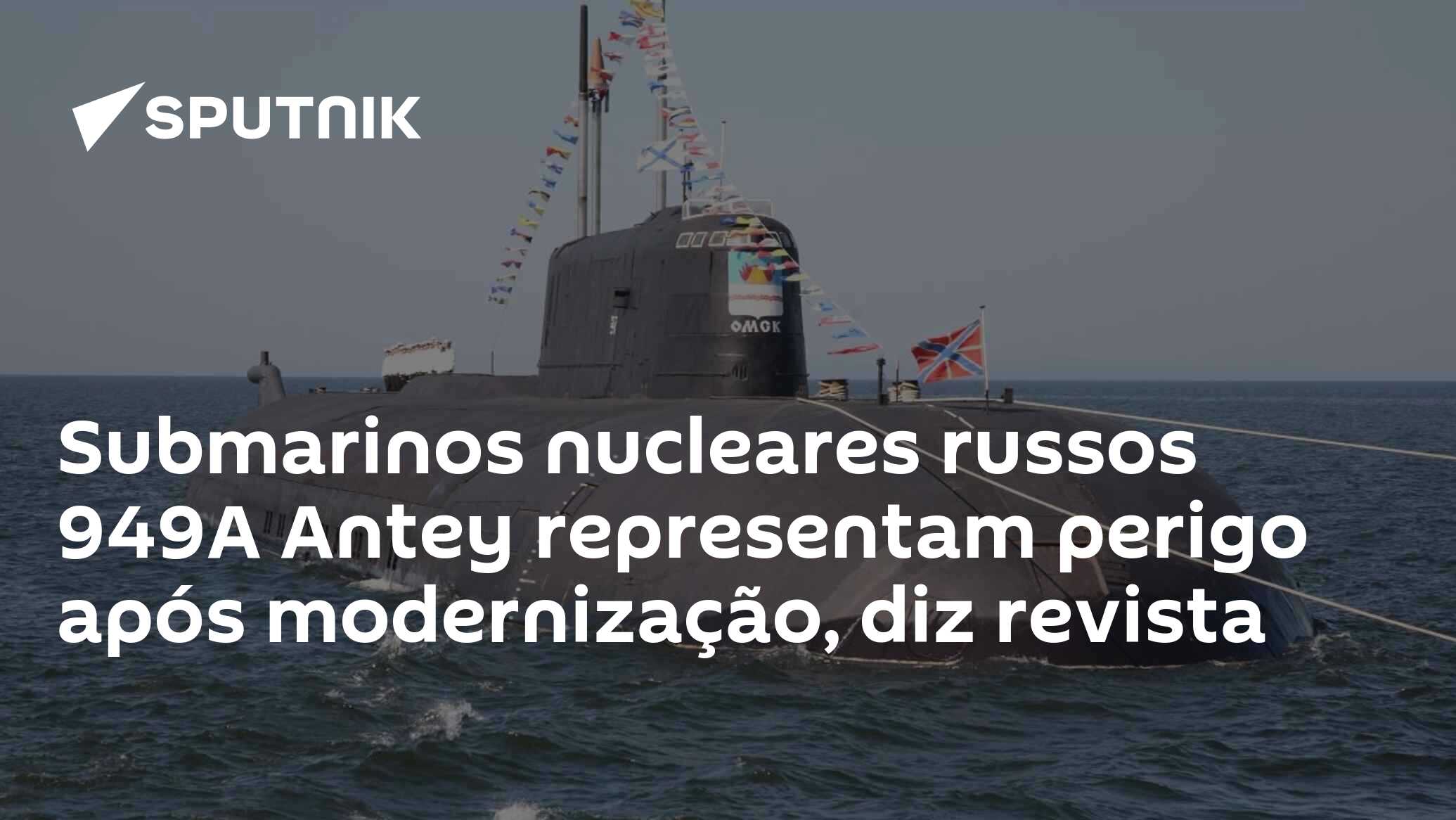 Submarinos nucleares russos 949A Antey representam perigo após ...