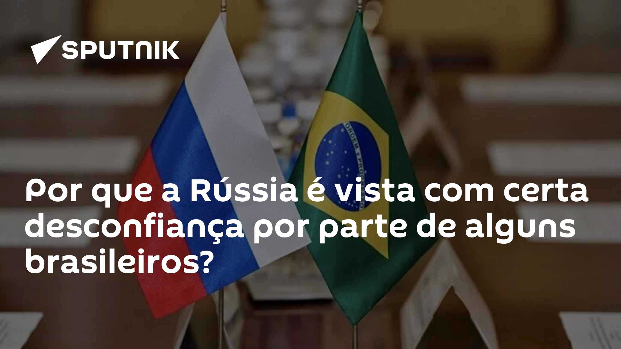 Por que a Rússia é vista com certa desconfiança por parte de alguns ...
