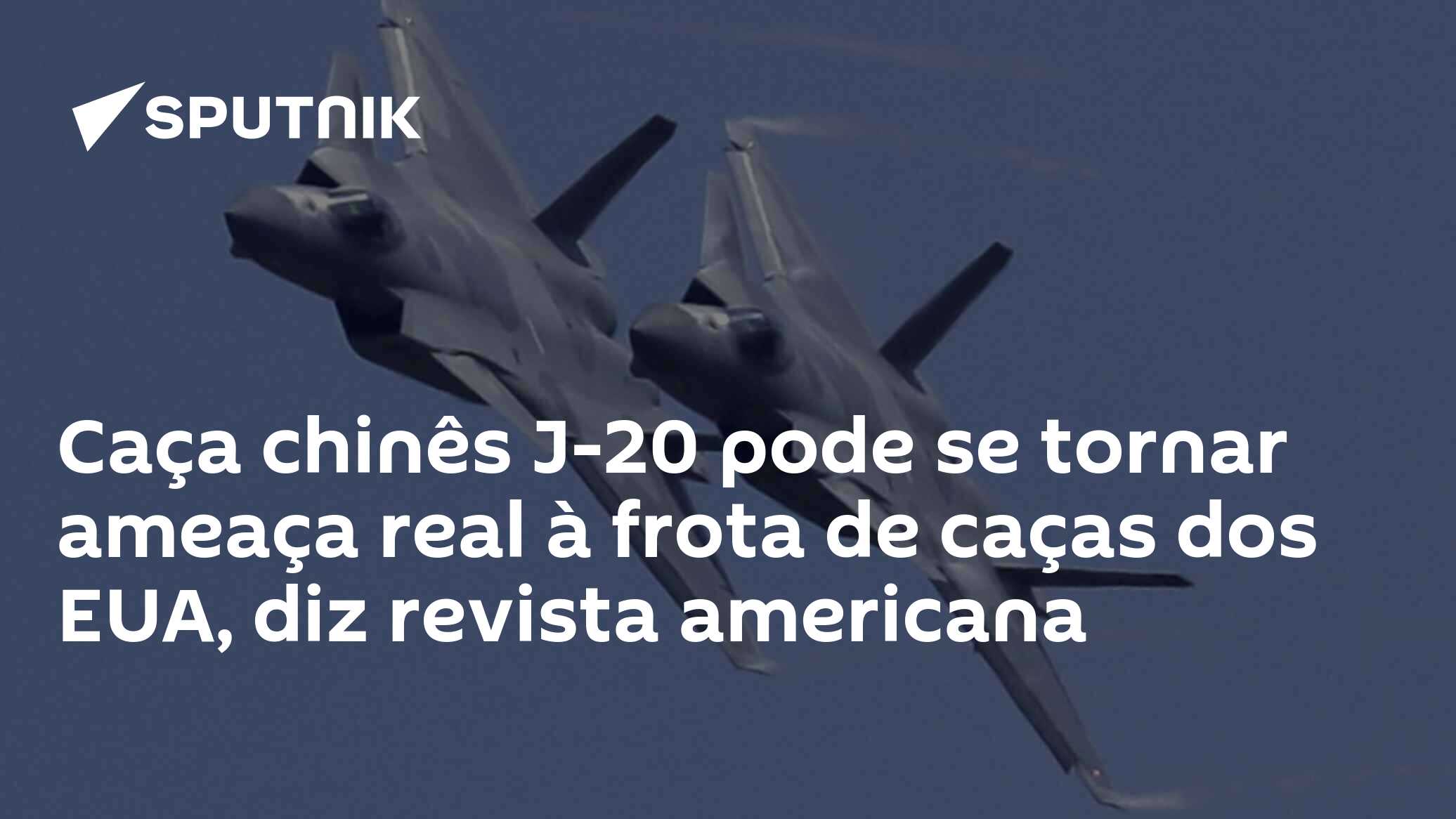 Caça chinês J-20 pode se tornar ameaça real à frota de caças dos EUA ...