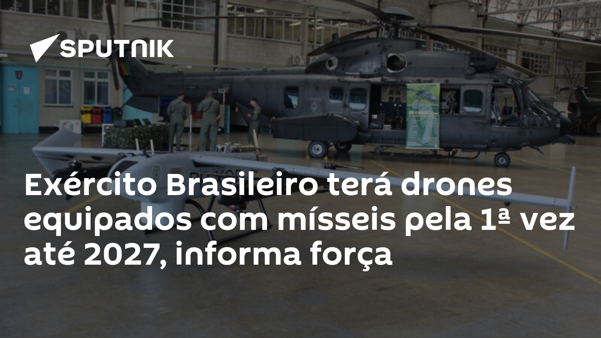 Exército Brasileiro terá drones equipados com mísseis pela 1ª vez até ...