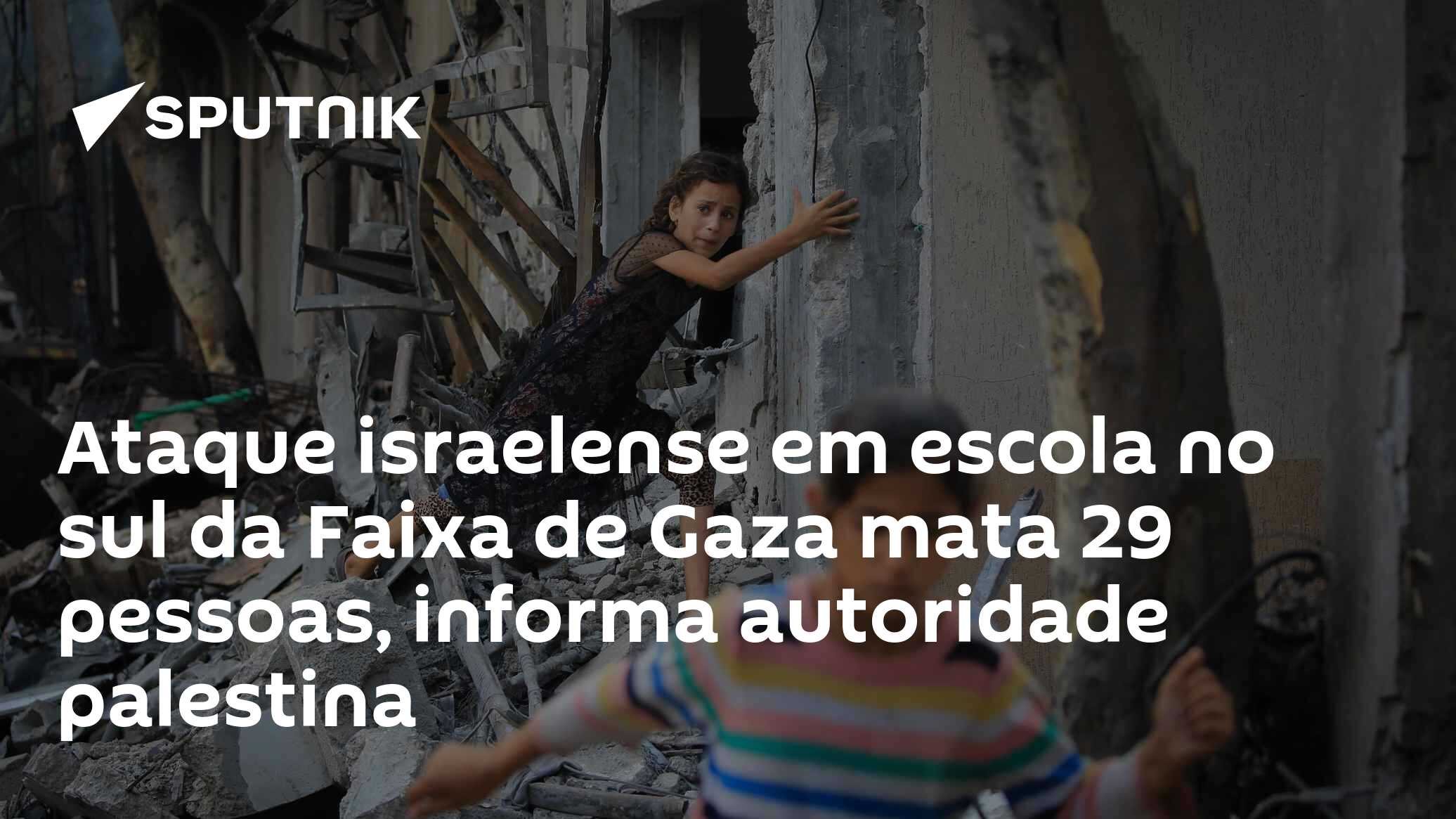 Ataque israelense em escola no sul da Faixa de Gaza mata 29 pessoas ...
