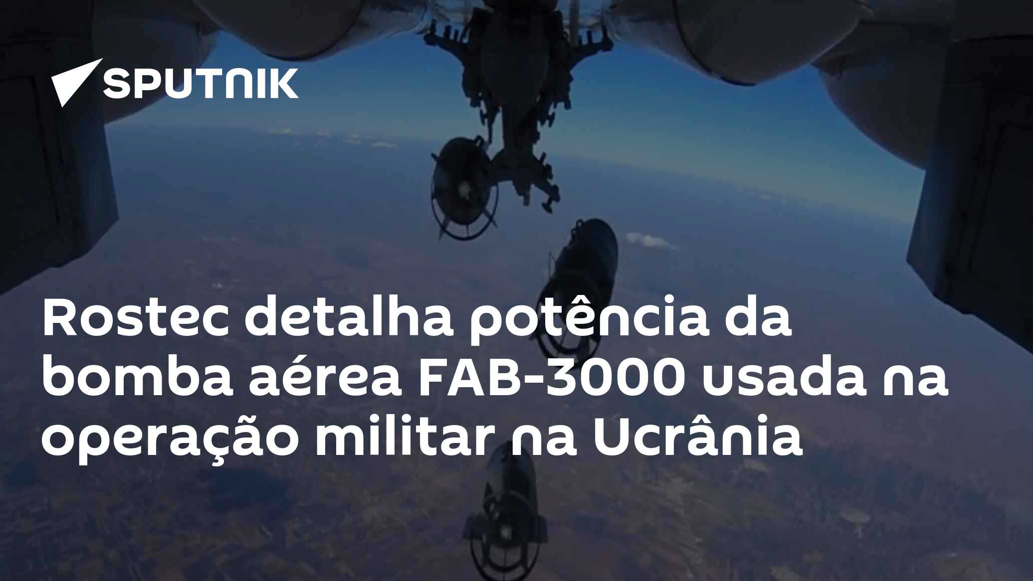Rostec detalha potência da bomba aérea FAB-3000 usada na operação ...
