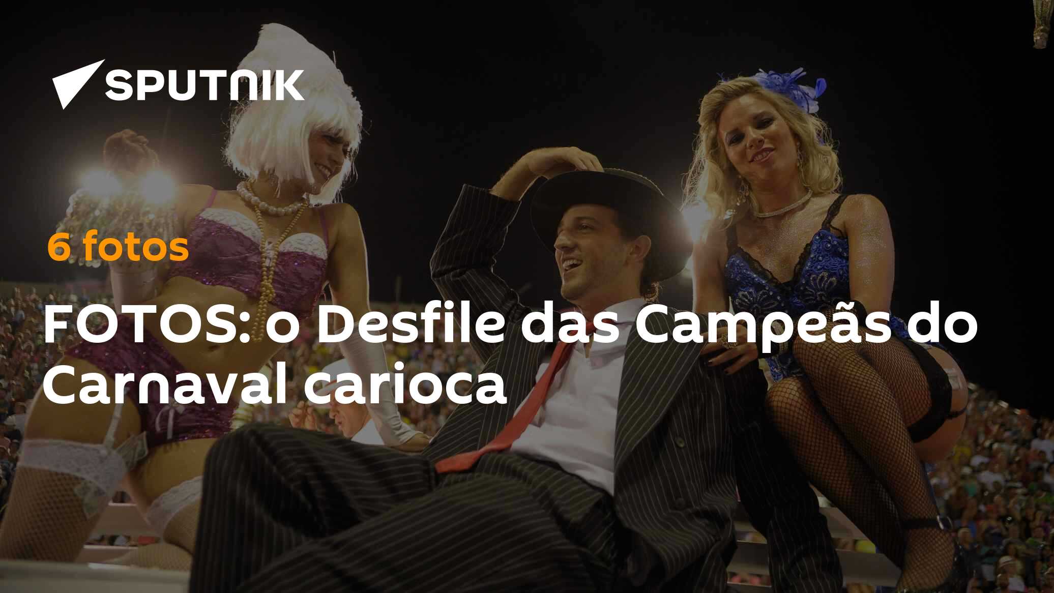 FOTOS: o Desfile das Campeãs do Carnaval carioca - 14.02.2016, Sputnik ...