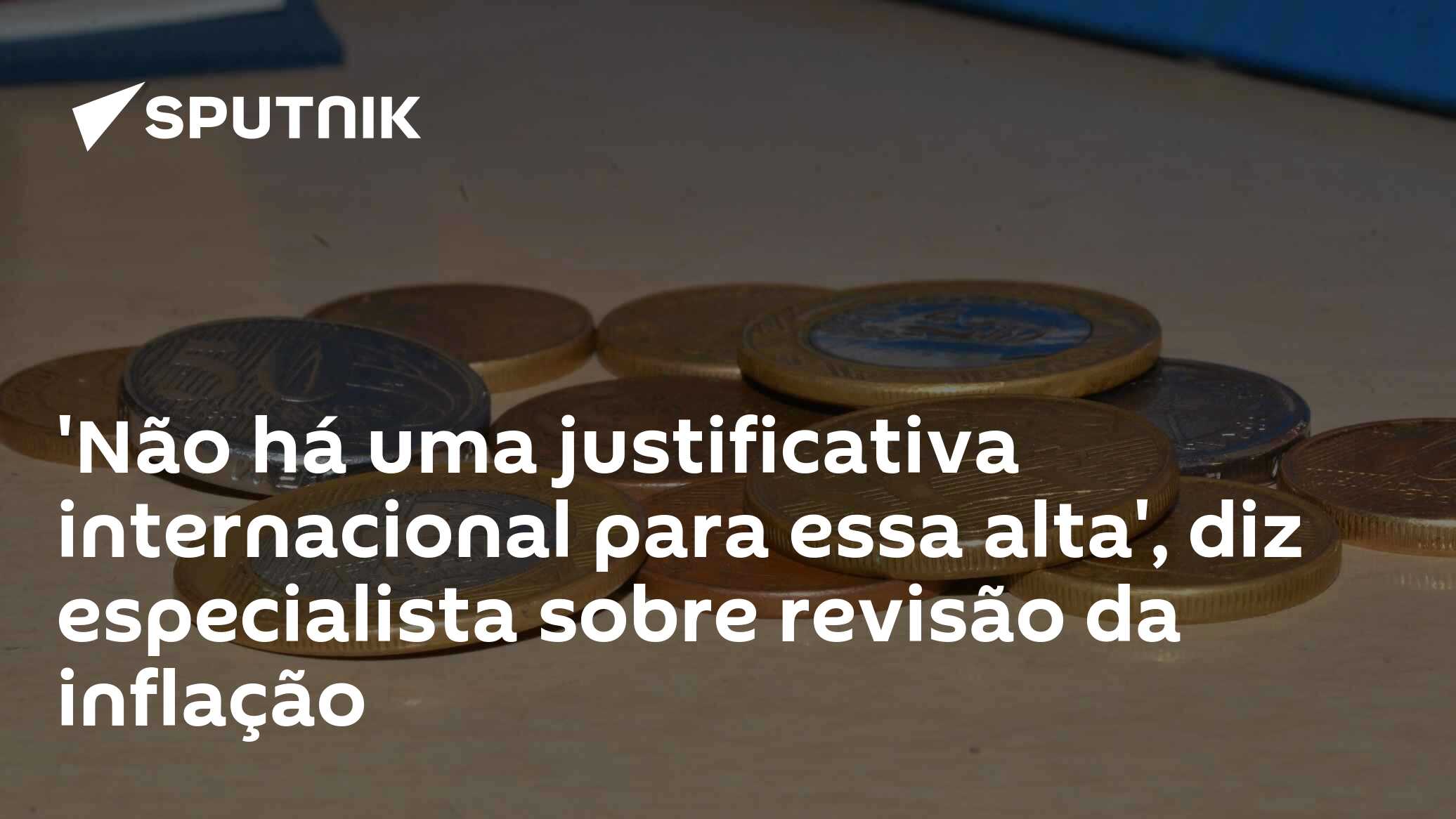 'Não há uma justificativa internacional para essa alta', diz ...