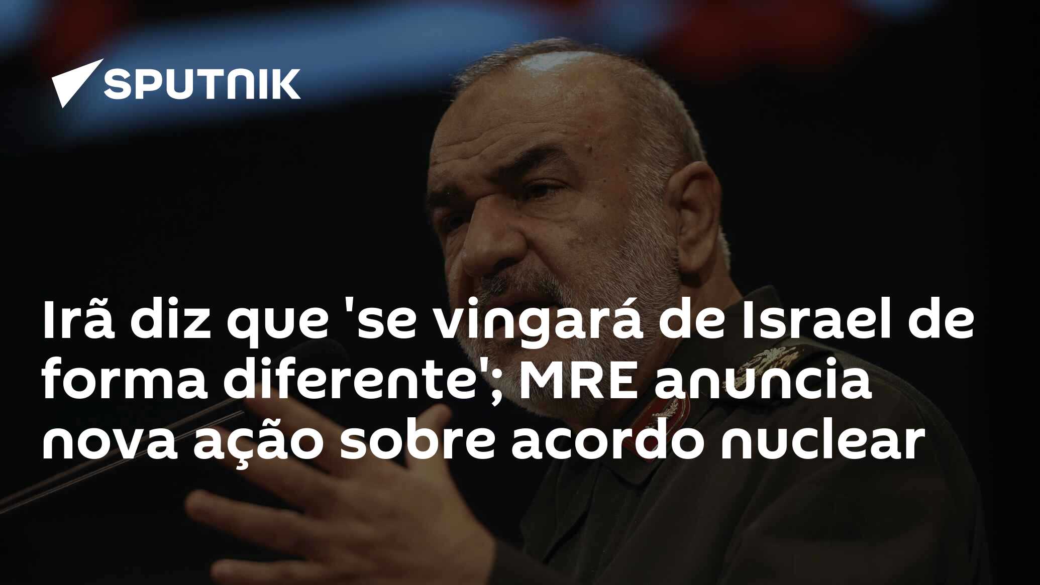 Irã diz que 'se vingará de Israel de forma diferente'; MRE anuncia nova ...