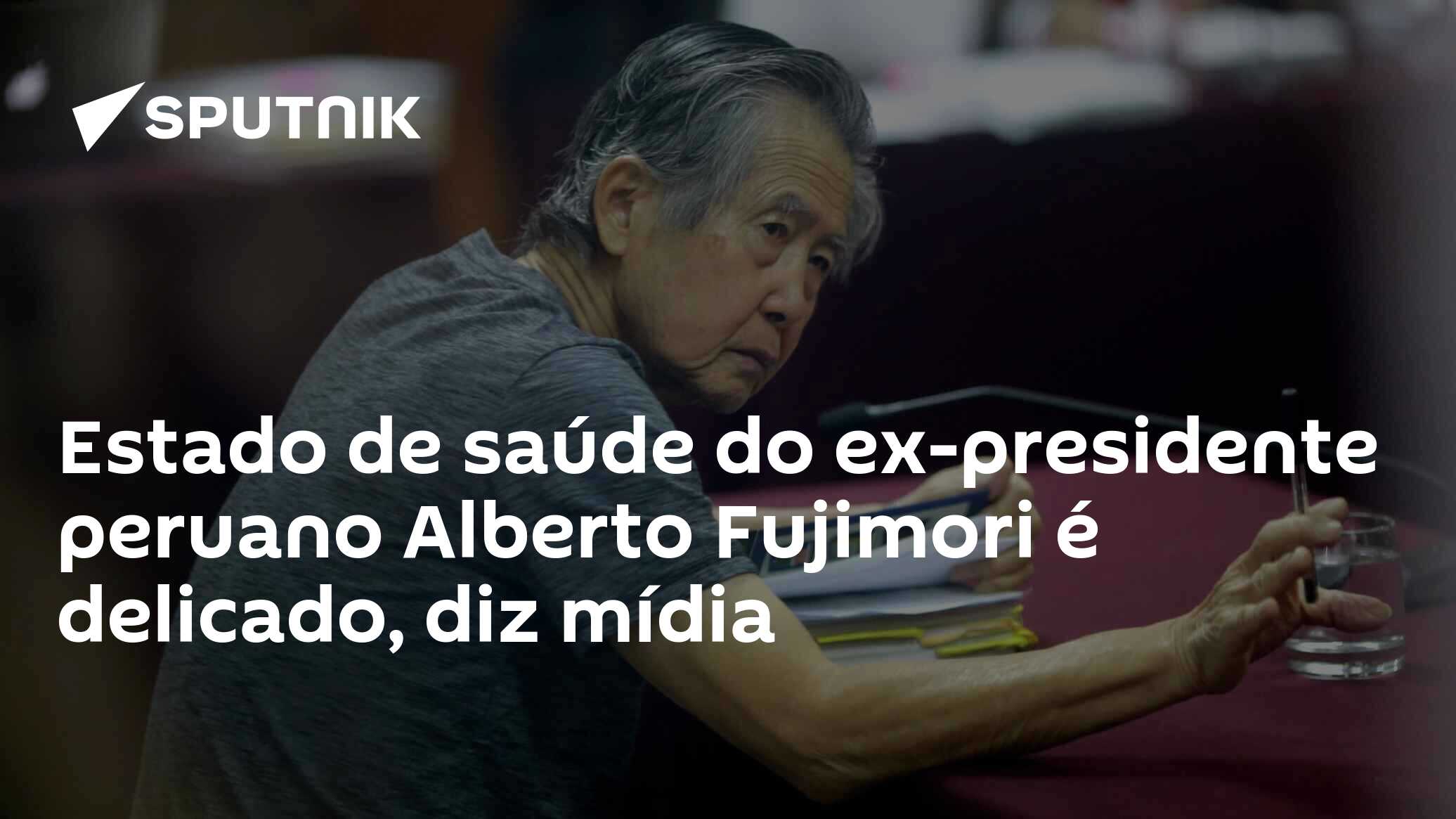 Estado de saúde do ex-presidente peruano Alberto Fujimori é delicado, diz mídia - 11.09.2024 ...