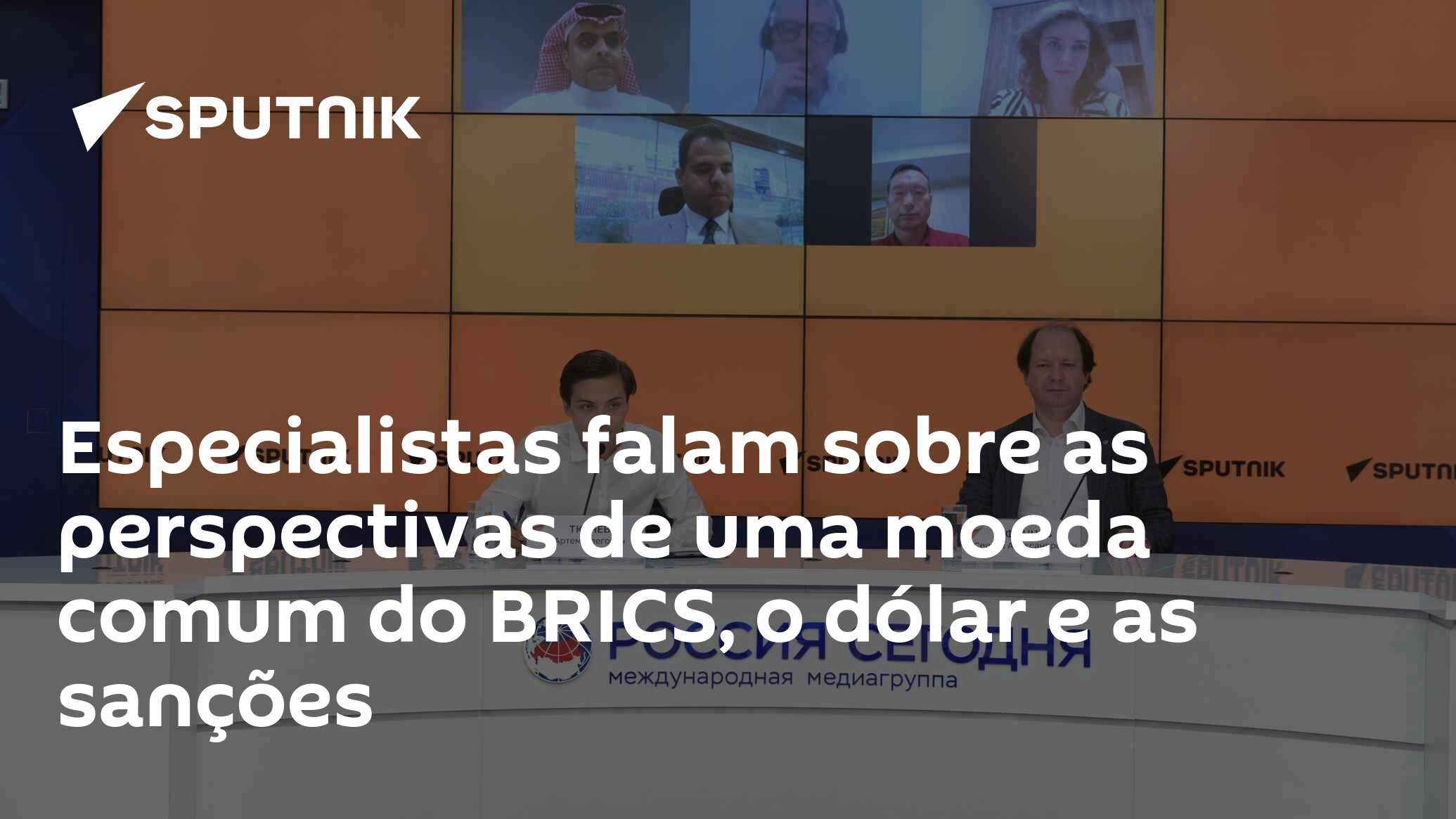 Especialistas falam sobre as perspectivas de uma moeda comum do BRICS ...