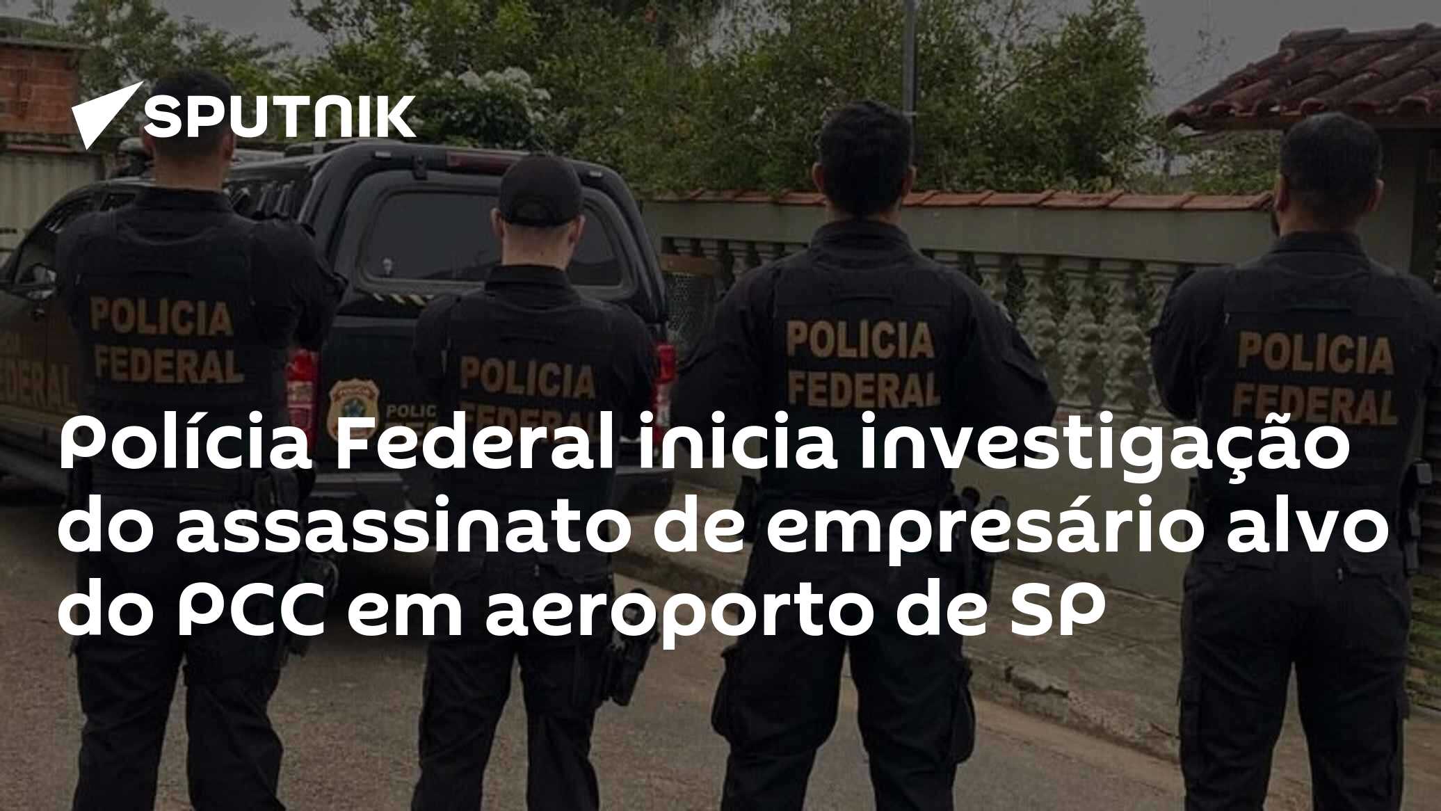 Polícia Federal inicia investigação do assassinato de empresário alvo ...