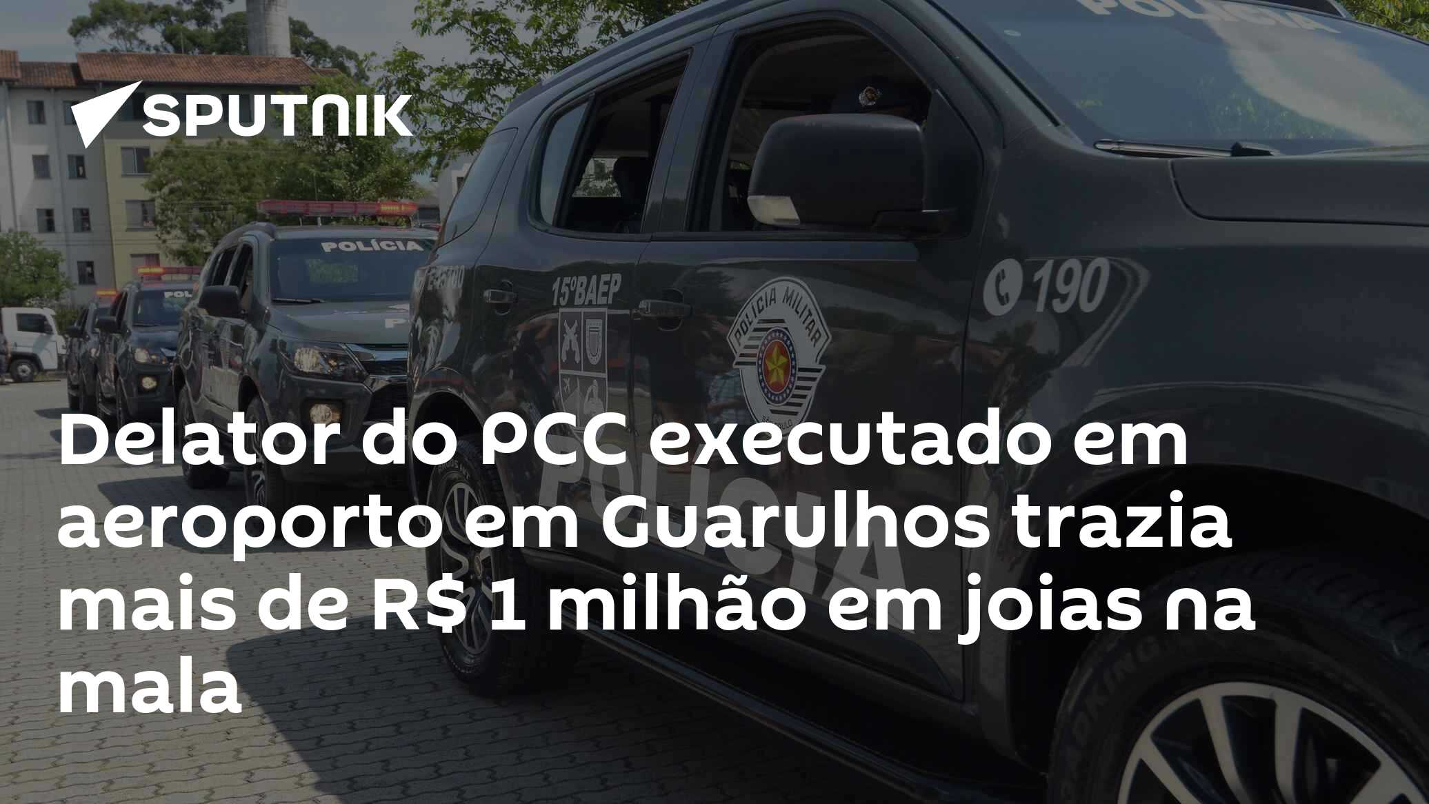 Delator do PCC executado em aeroporto em Guarulhos trazia mais de R$ 1 ...