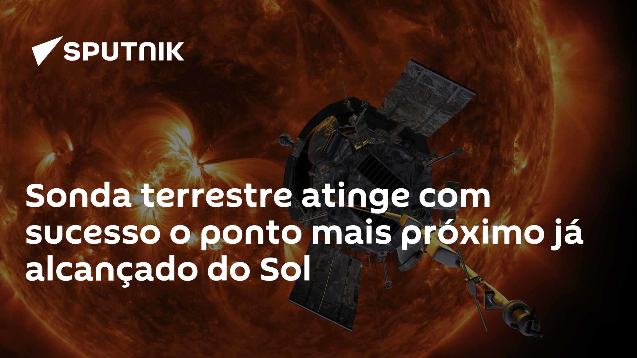 Sonda terrestre atinge com sucesso o ponto mais próximo já alcançado do ...