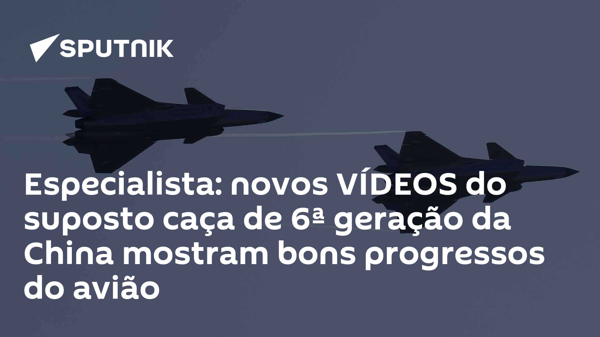 Especialista: novos VÍDEOS do suposto caça de 6ª geração da China ...