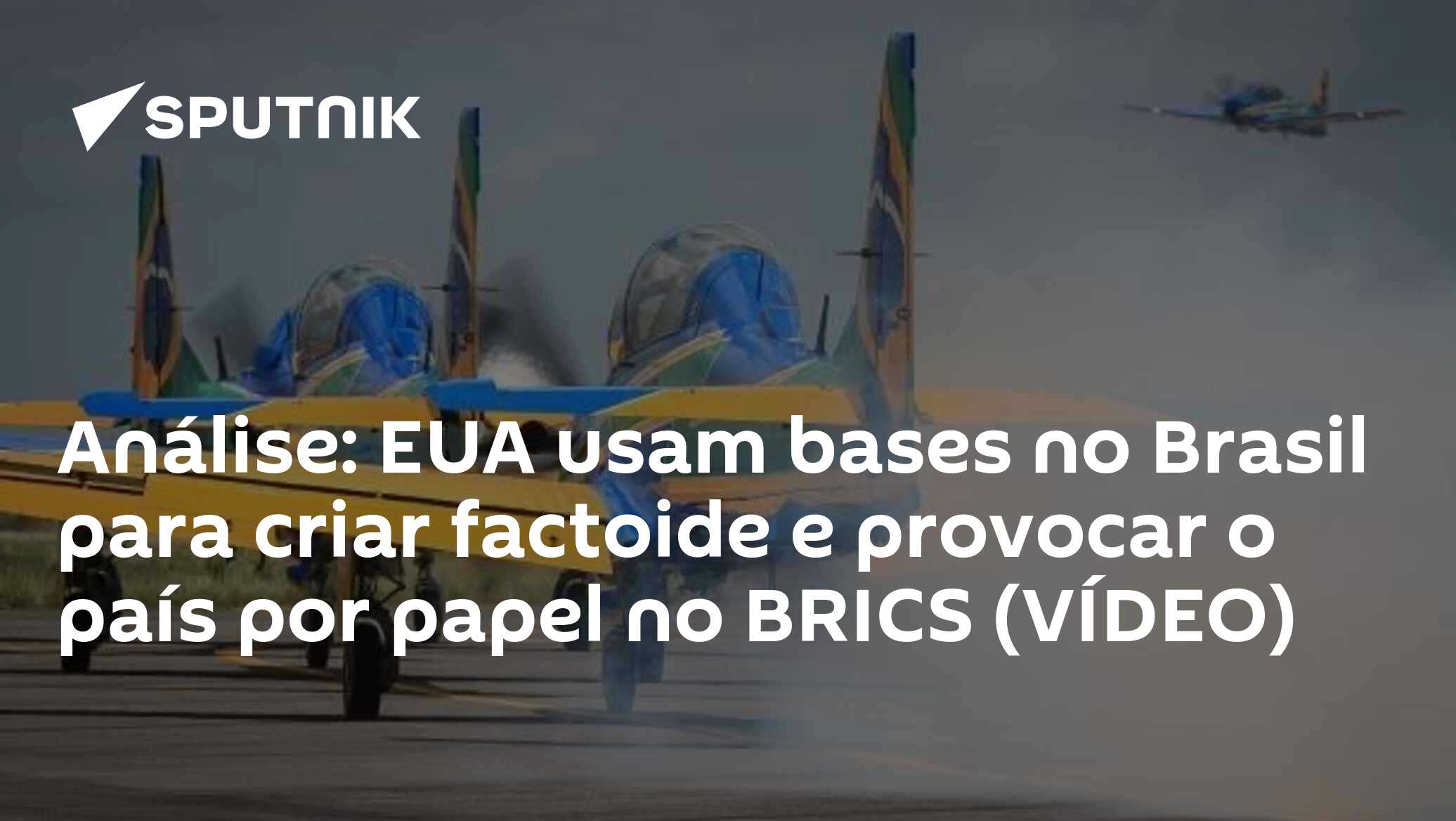 Análise: EUA usam bases no Brasil para criar factoide e provocar o país ...