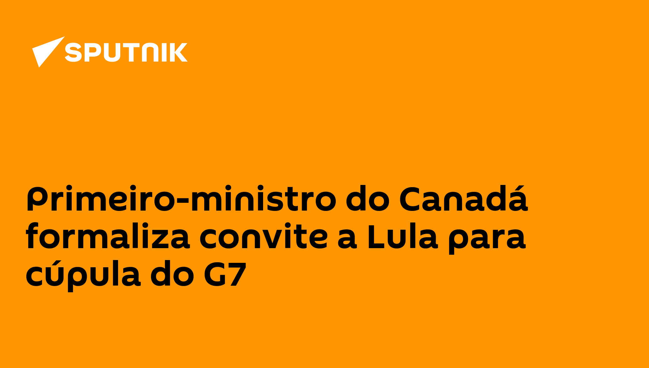 Primeiro-ministro do Canadá formaliza convite a Lula para cúpula do G7 - 11.06.2025, Sputnik Brasil