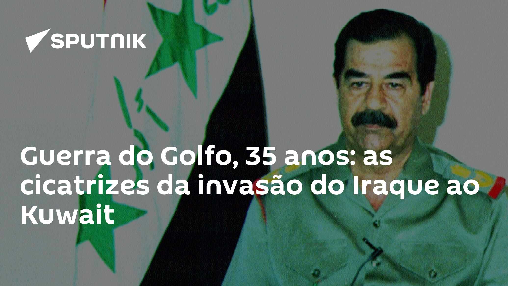 Guerra do Golfo, 35 anos: as cicatrizes da invasão do Iraque ao Kuwait ...