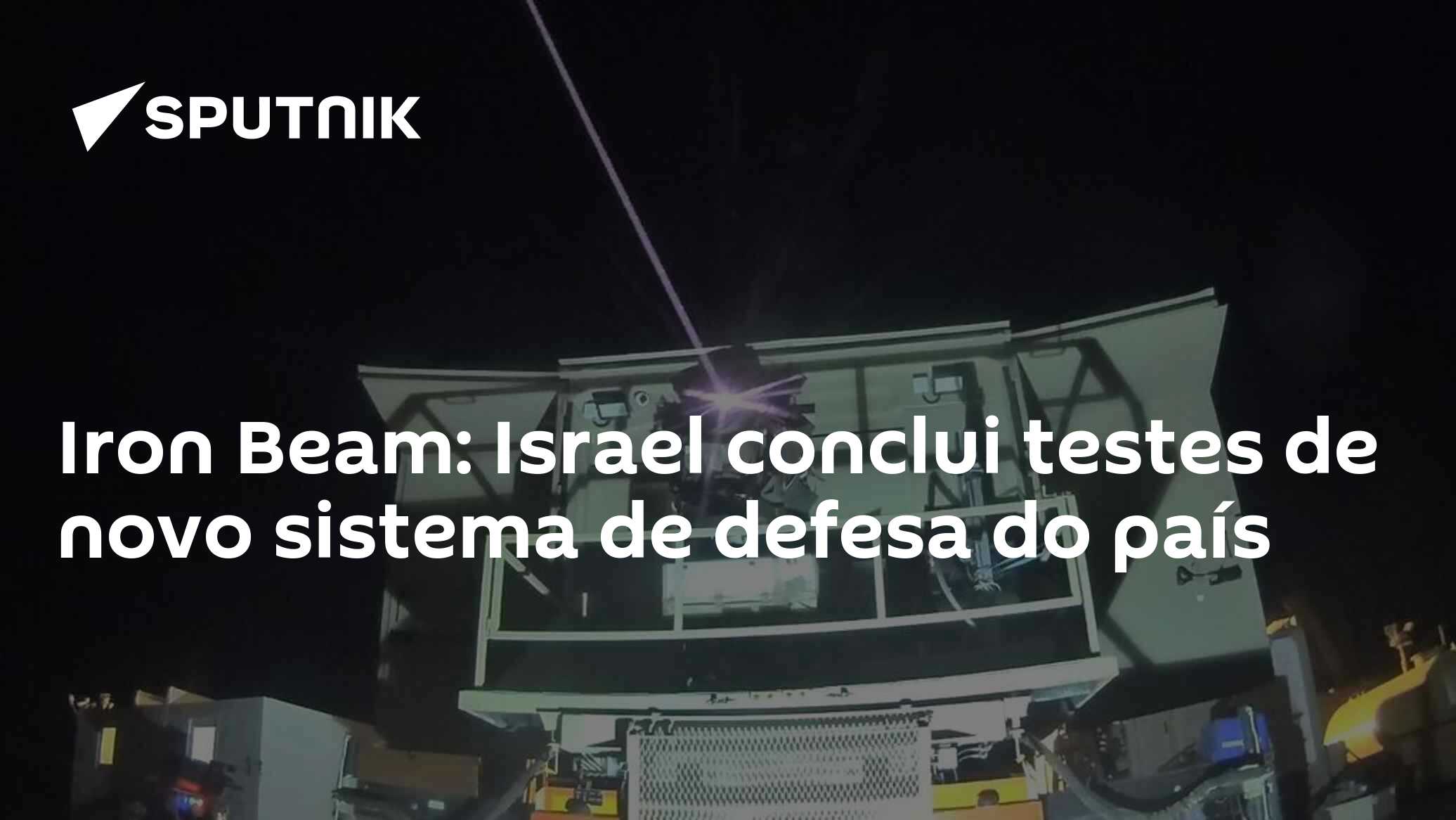 Iron Beam: Israel conclui testes de novo sistema de defesa do país - 18 ...