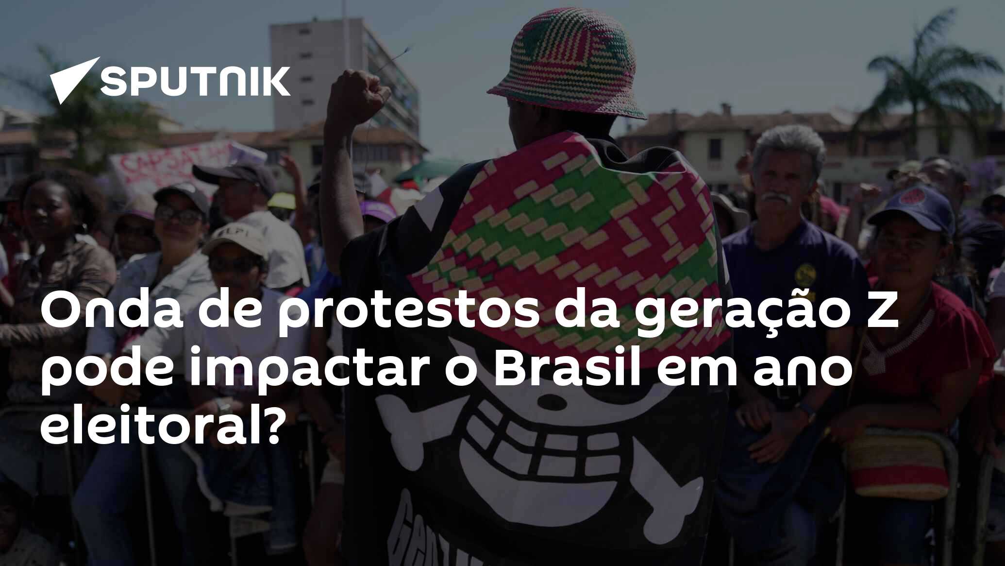 Onda de protestos da geração Z pode impactar o Brasil em ano eleitoral ...