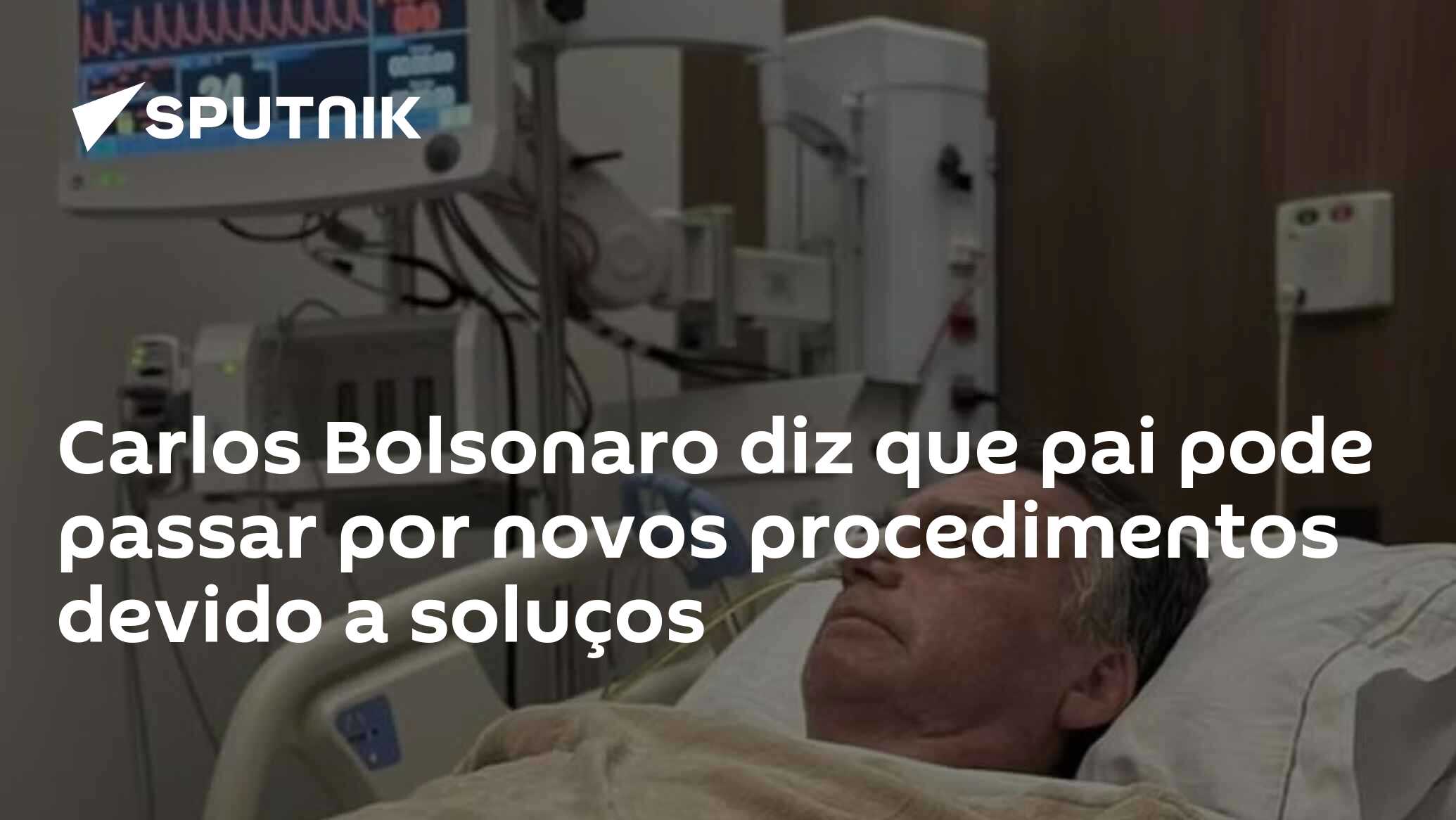 Carlos Bolsonaro diz que pai pode passar por novos procedimentos devido ...